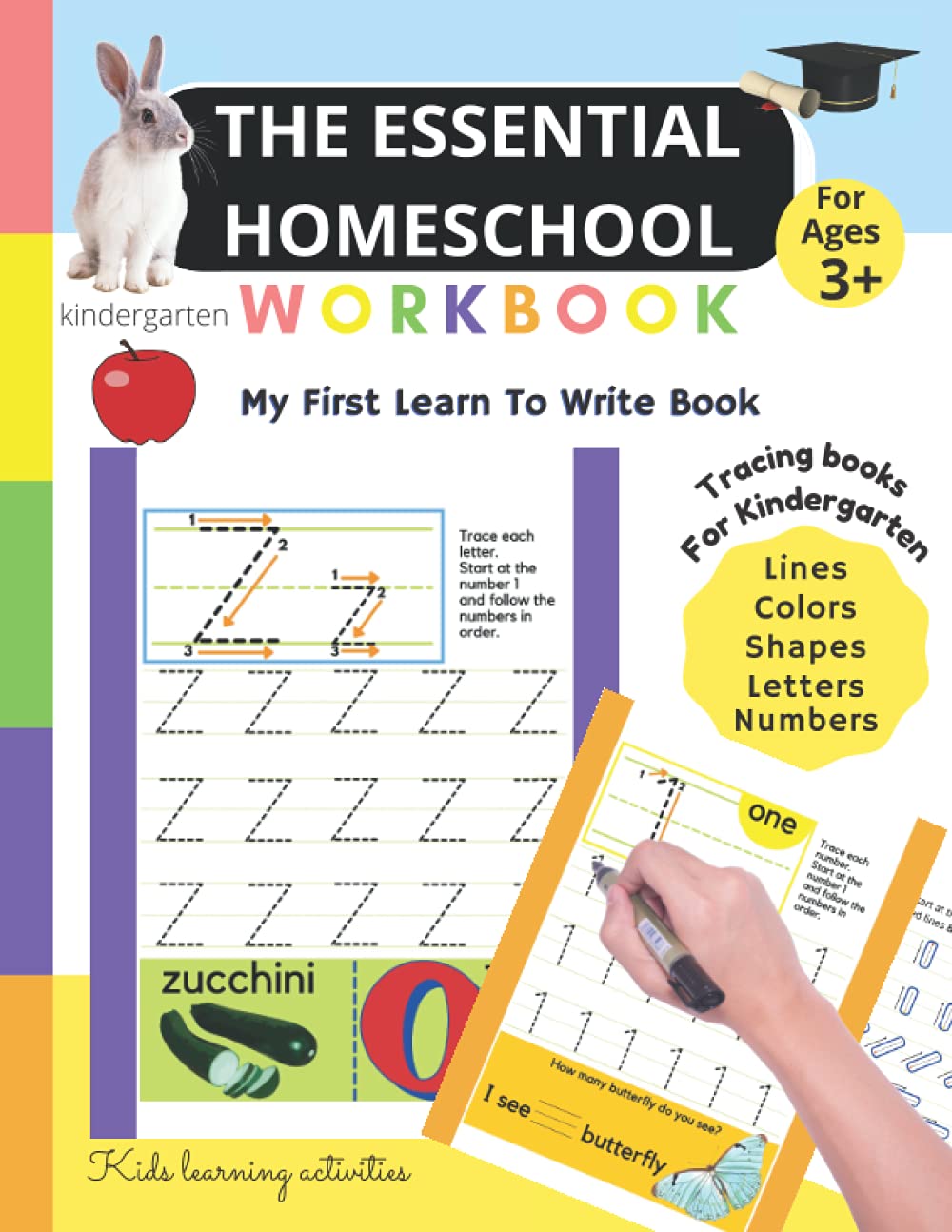 Buy The Essential Homeschool Kindergarten Workbook: My First Learn To ...