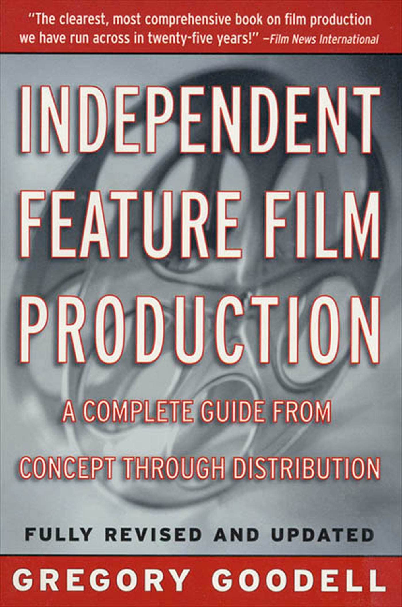 Independent Feature Film Production: Goodell, Gregory: 9780312181178 ...