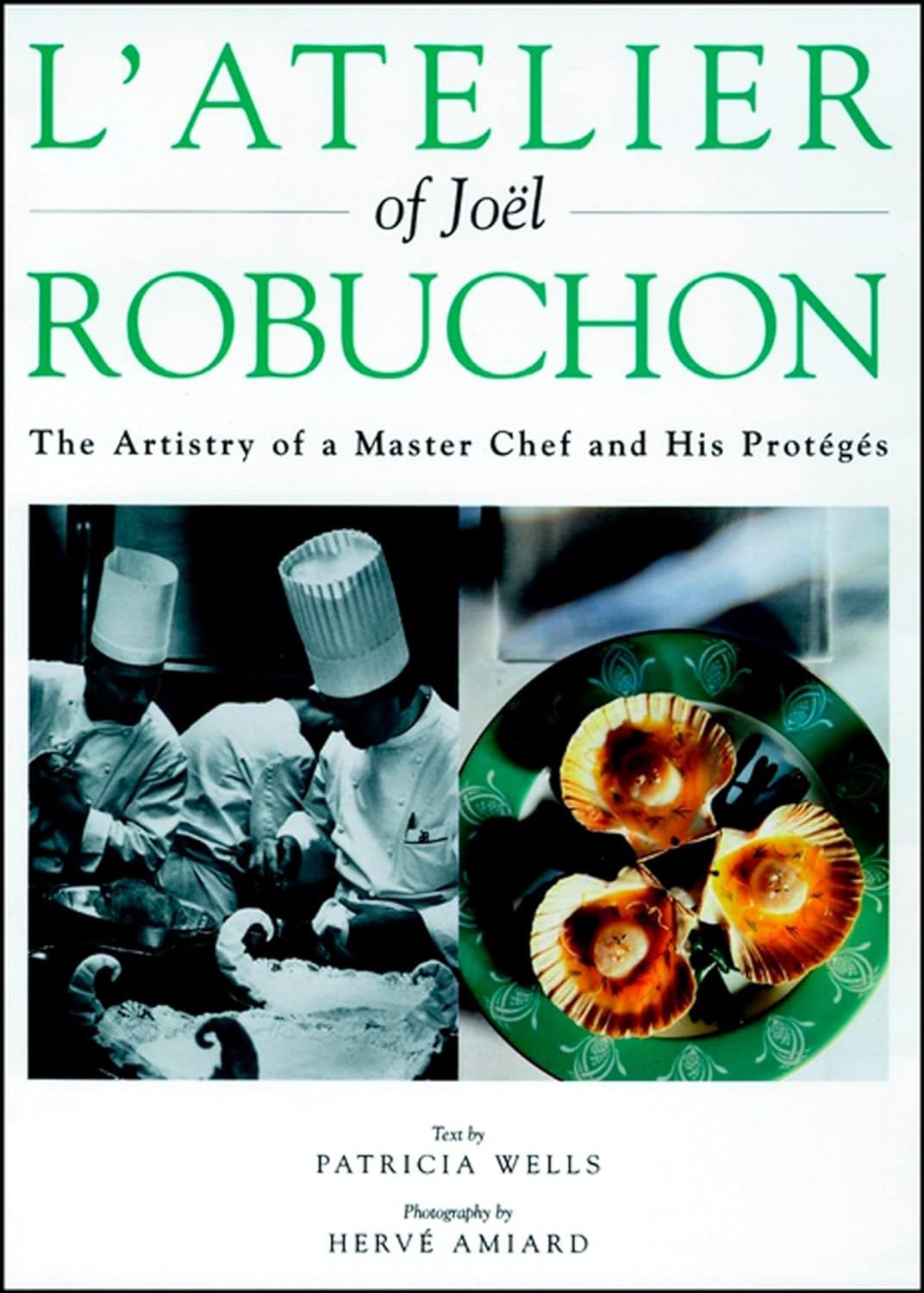 L'atelier Of Joel Robuchon: The Artistry of a Master Chef and His ...