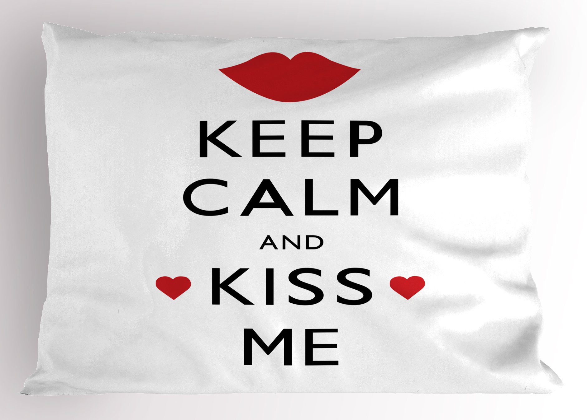 Keep Calm And Just Kiss Me