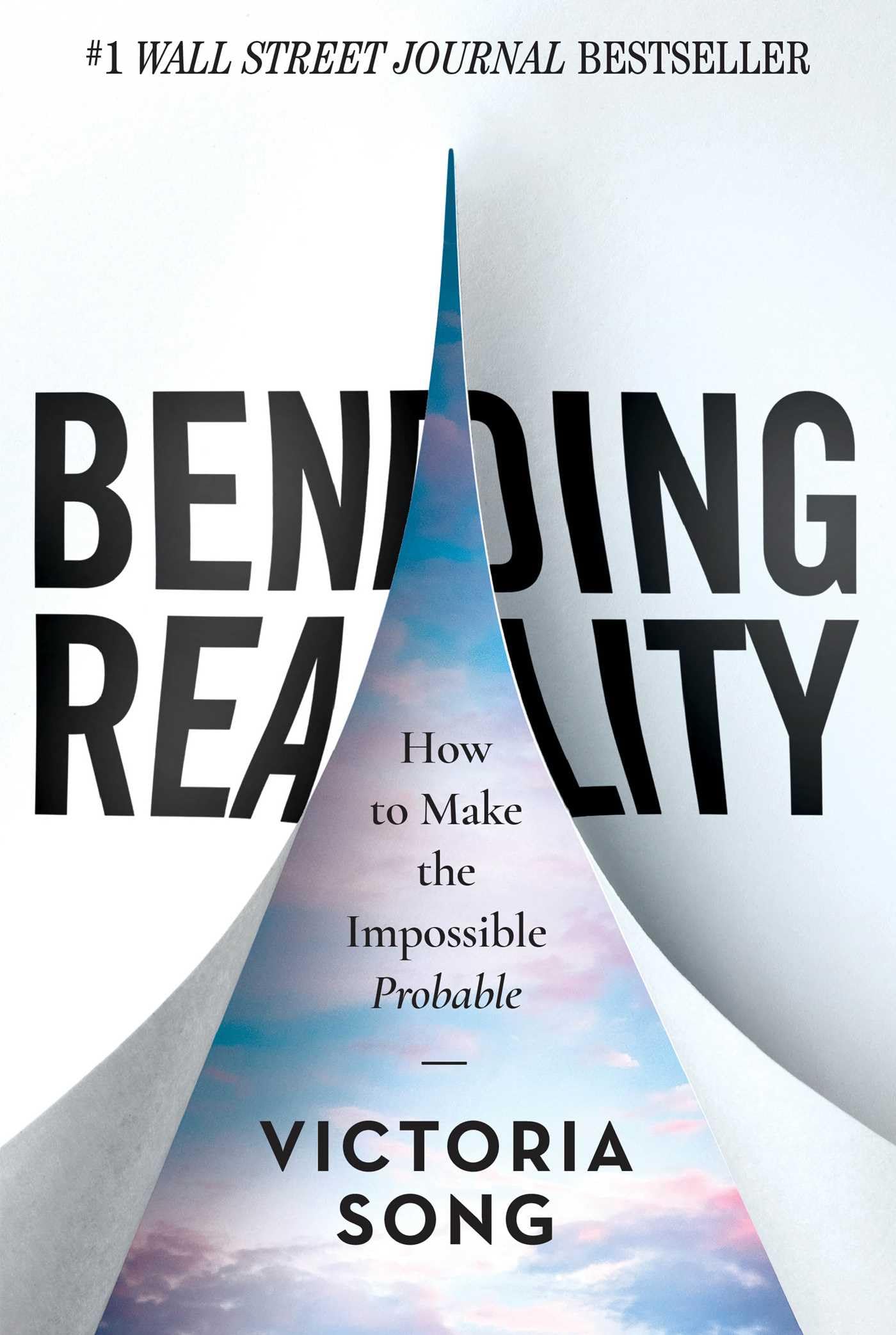 Amazon.com: Bending Reality: How to Make the Impossible Probable ...