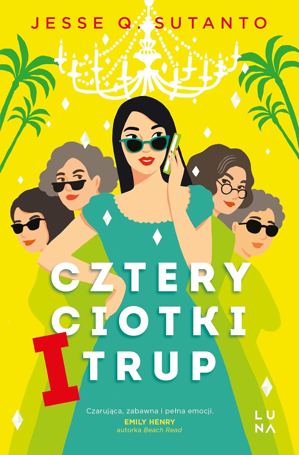 Cztery ciotki i trup : Sutanto, Jesse Q.: Amazon.co.uk: Books