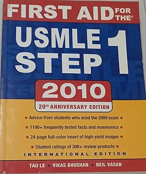 First Aid for the USMLE Step 1 2011 (First Aid USMLE): Le, Tao, Bhushan ...