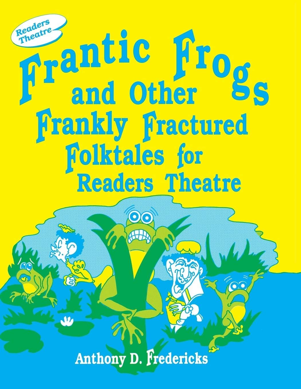 Amazon.com: Frantic Frogs and Other Frankly Fractured Folktales for ...