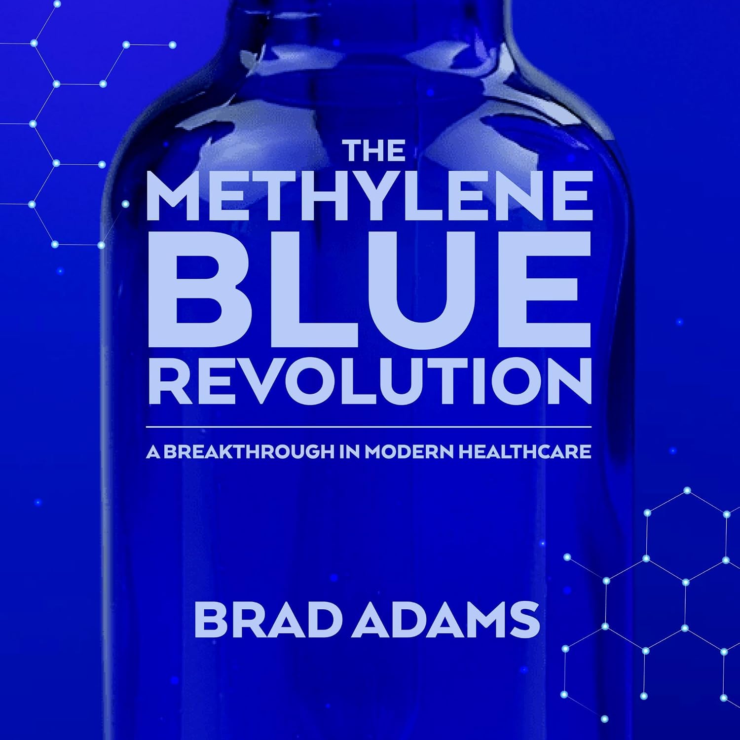 Amazon.com: The Methylene Blue Revolution: A Breakthrough in Modern ...
