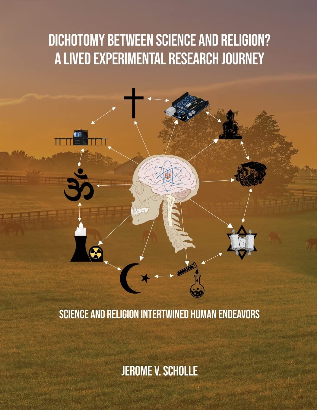 Dichotomy Between Science and Religion? A Lived Experimental Research ...