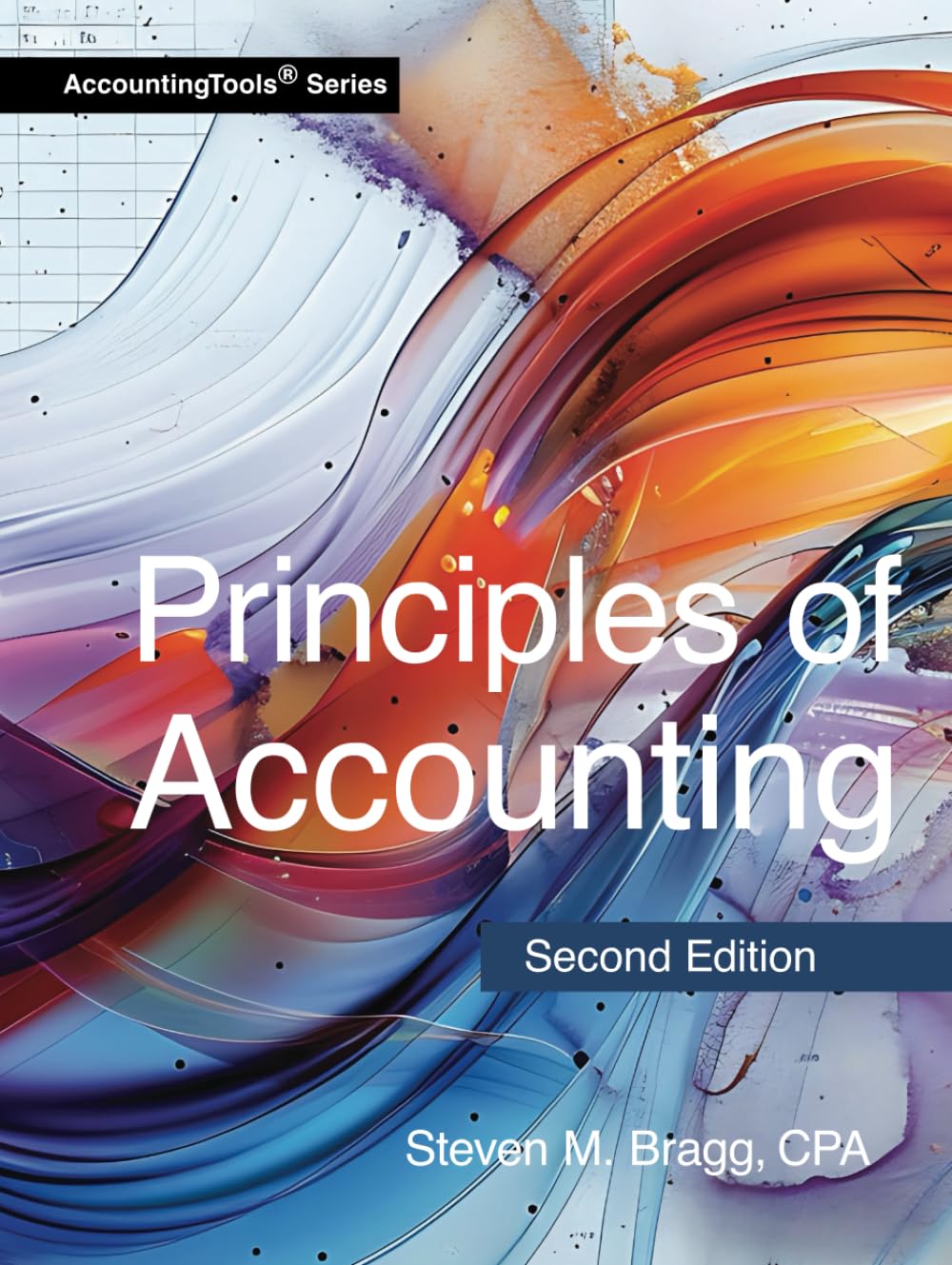 Principles of Accounting: Second Edition: Bragg, Steven M ...