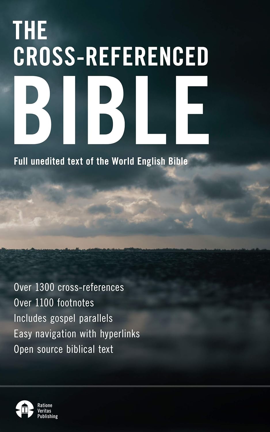 The Cross-Referenced Bible: Full unedited text of the World English ...