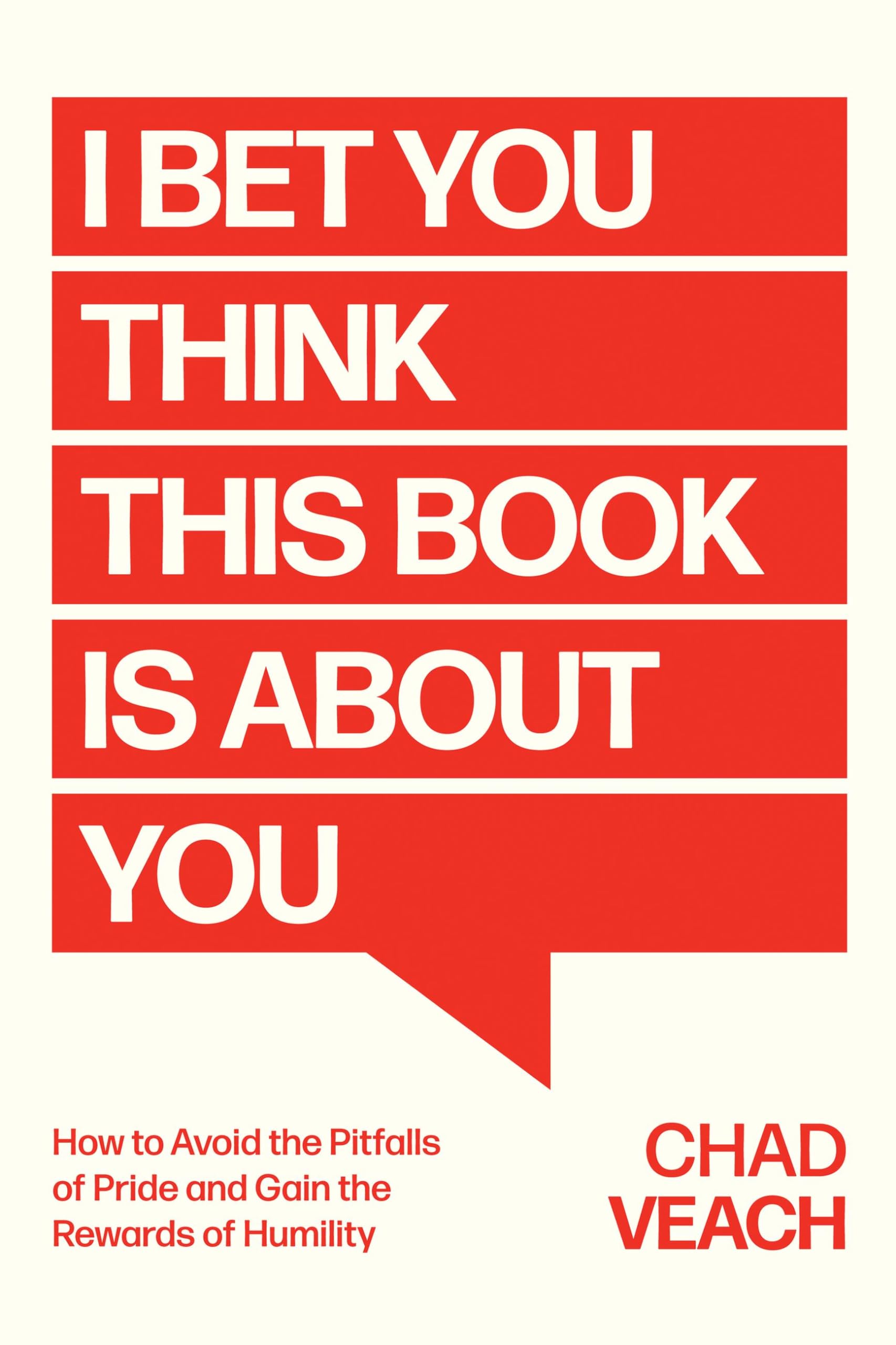 I Bet You Think This Book Is About You: How to Avoid the Pitfalls of ...