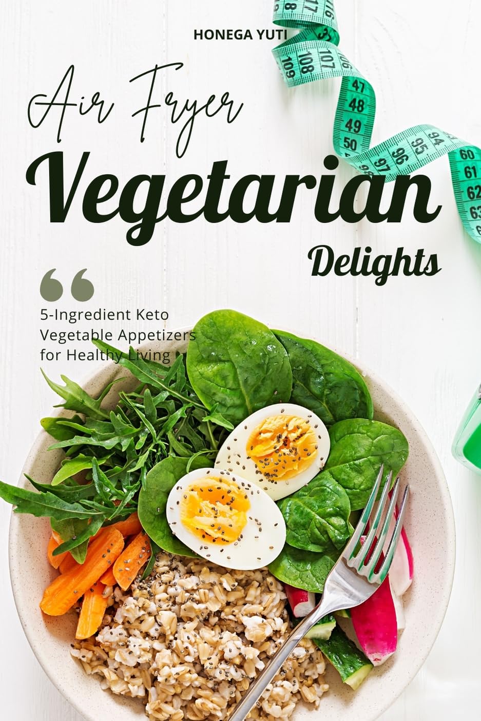 Vegetarian Air Fryer Delights: 5-Ingredient Keto Vegetable Appetizers ...