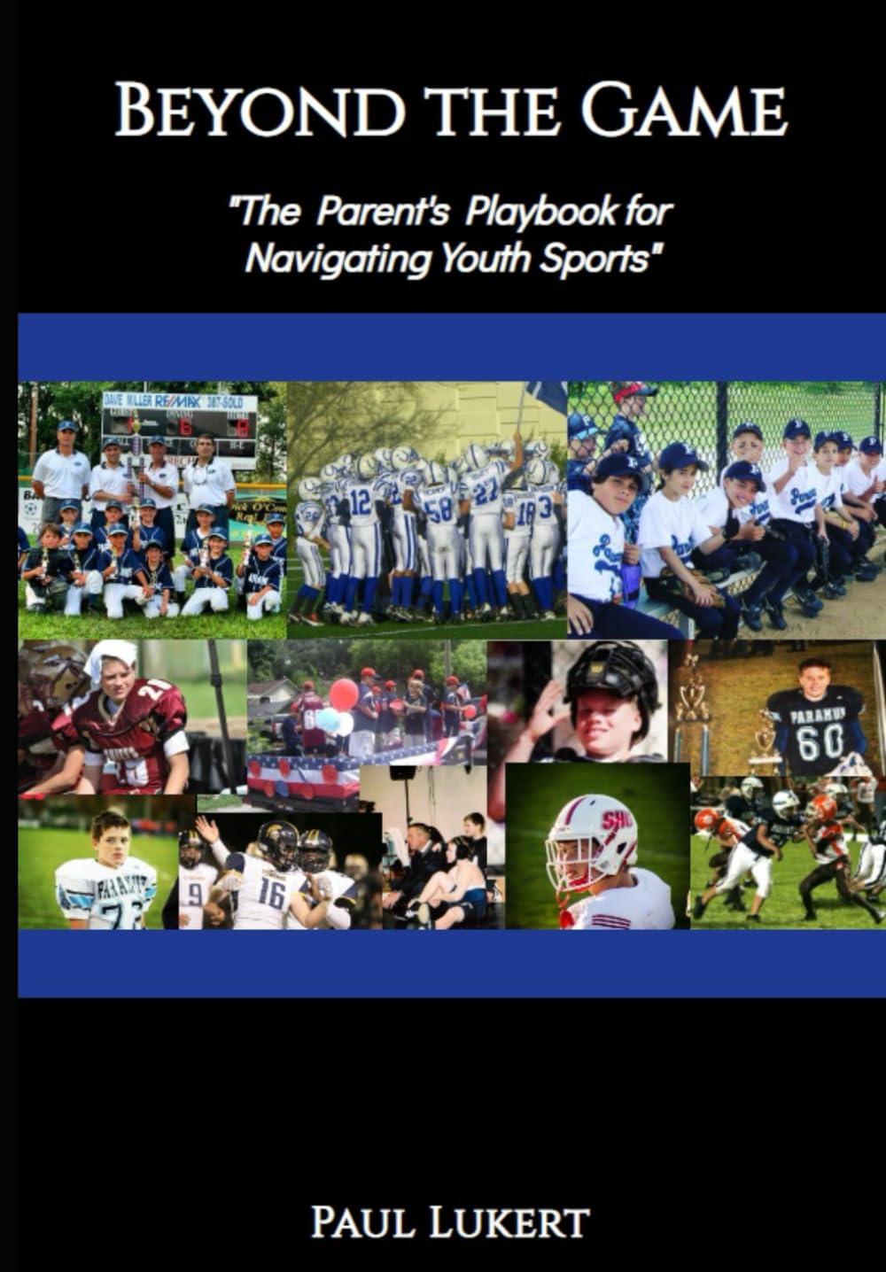 Beyond the Game: The Parent's Playbook for Navigating Youth Sports ...