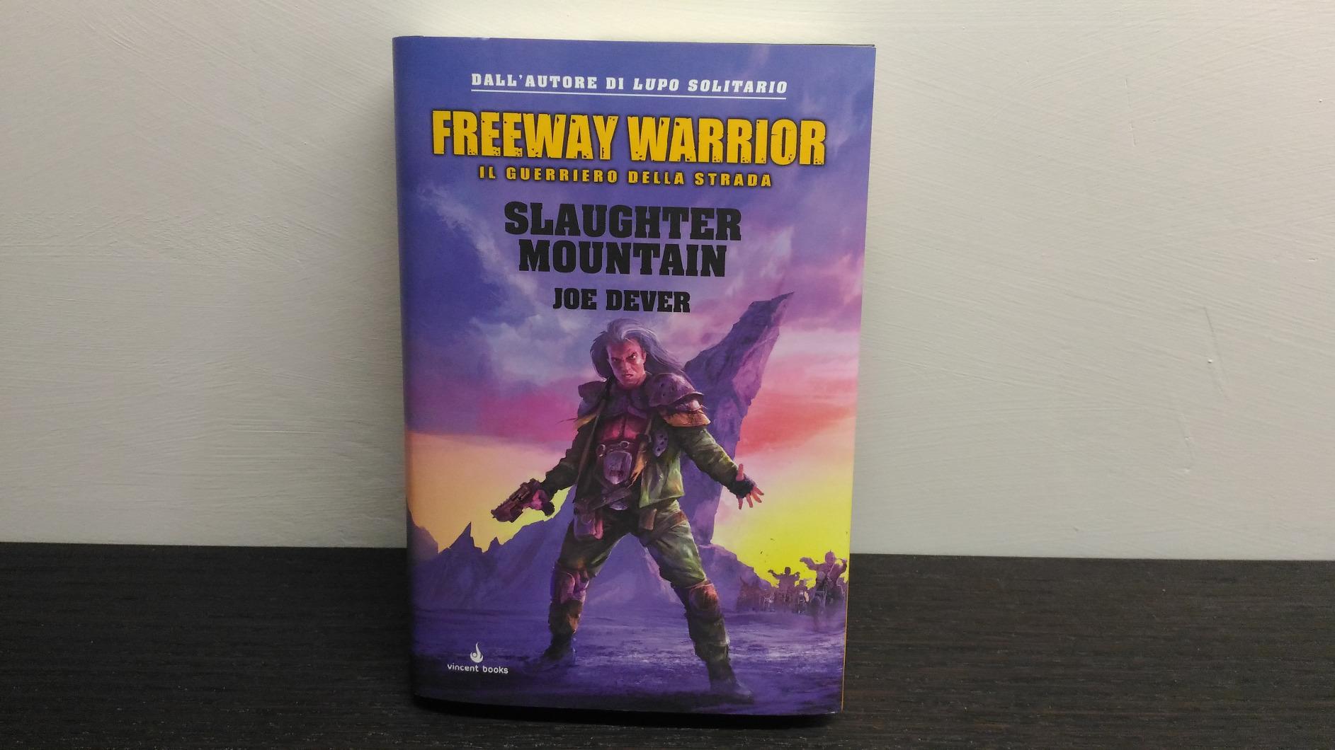 Slaughter Mountain. Freeway Warrior il guerriero della strada (Vol. 2 ...