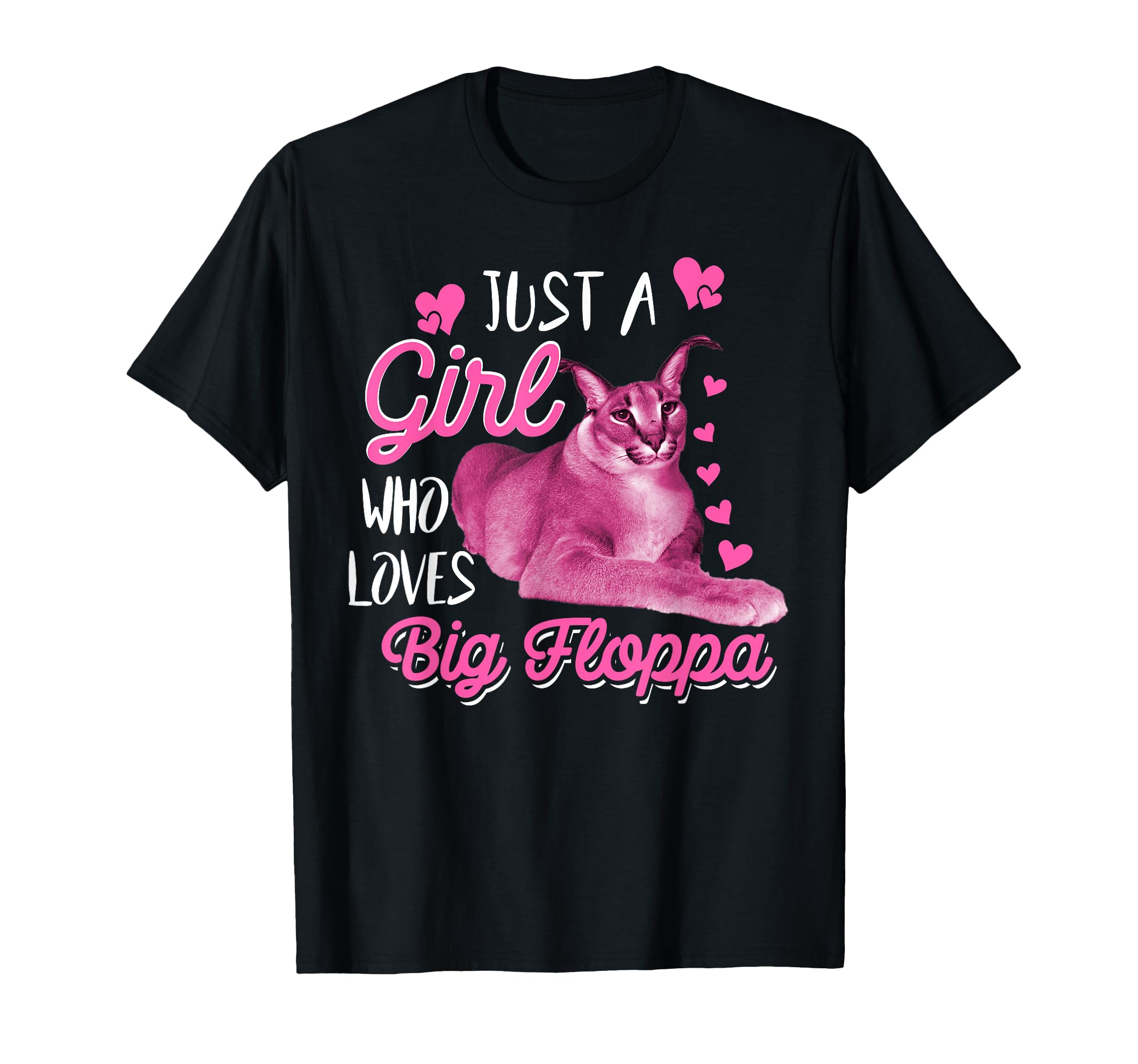 Amazon.com: Big Floppa Caracal Cat Meme Girl Who Loves Big Floppa T ...
