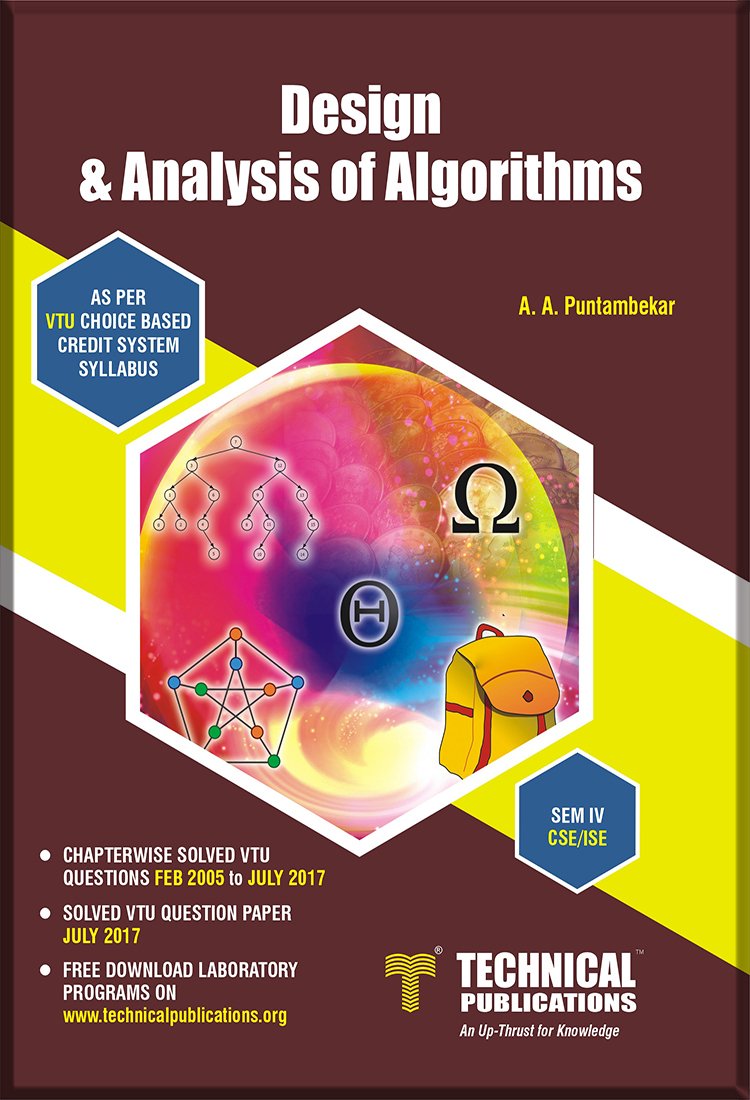 Design and Analysis of Algorithms for VTU (SEM-IV CSE/ISE Course-2015 ...