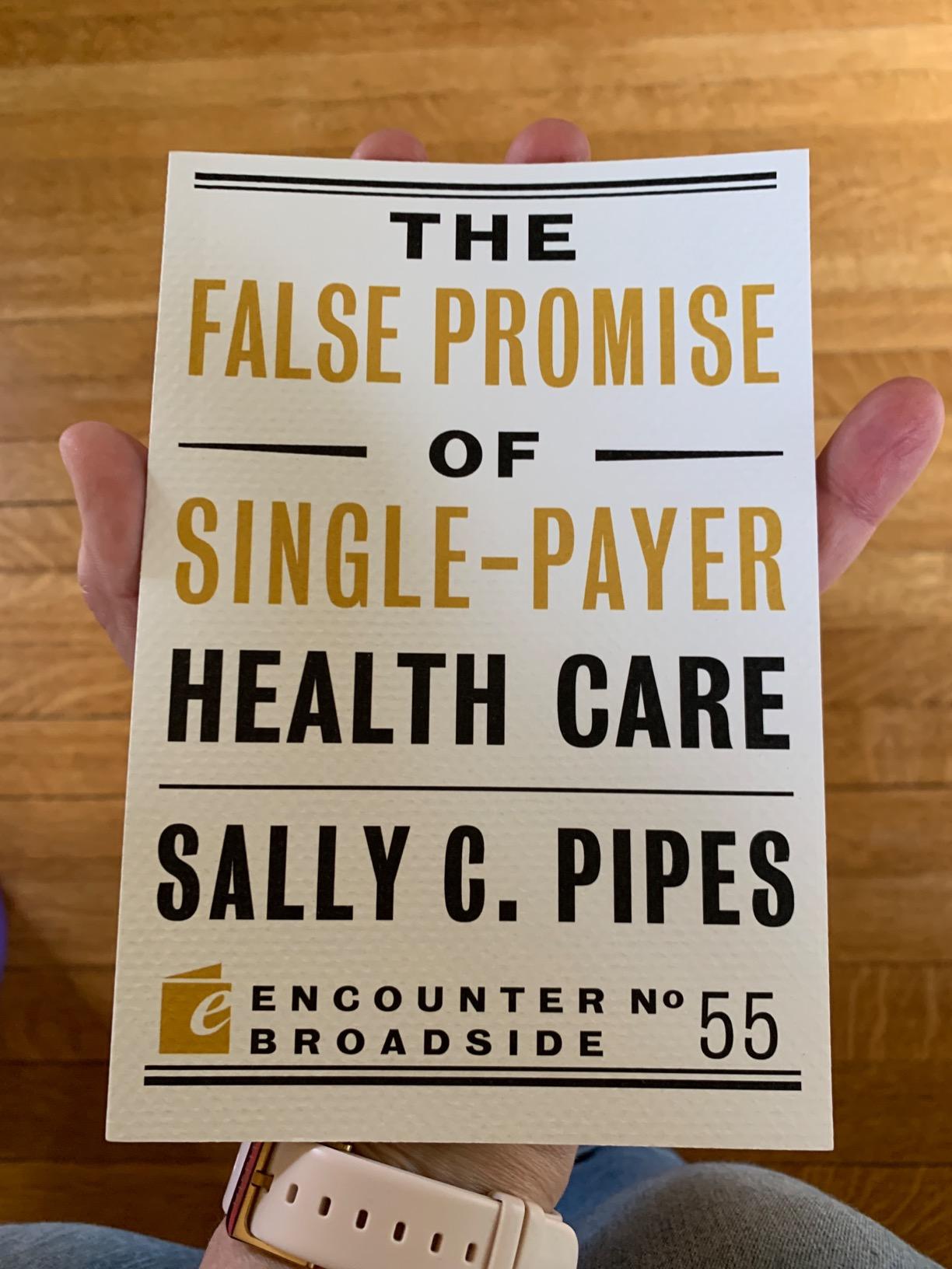 The False Promise of Single-Payer Health Care (Encounter Broadsides, 55 ...