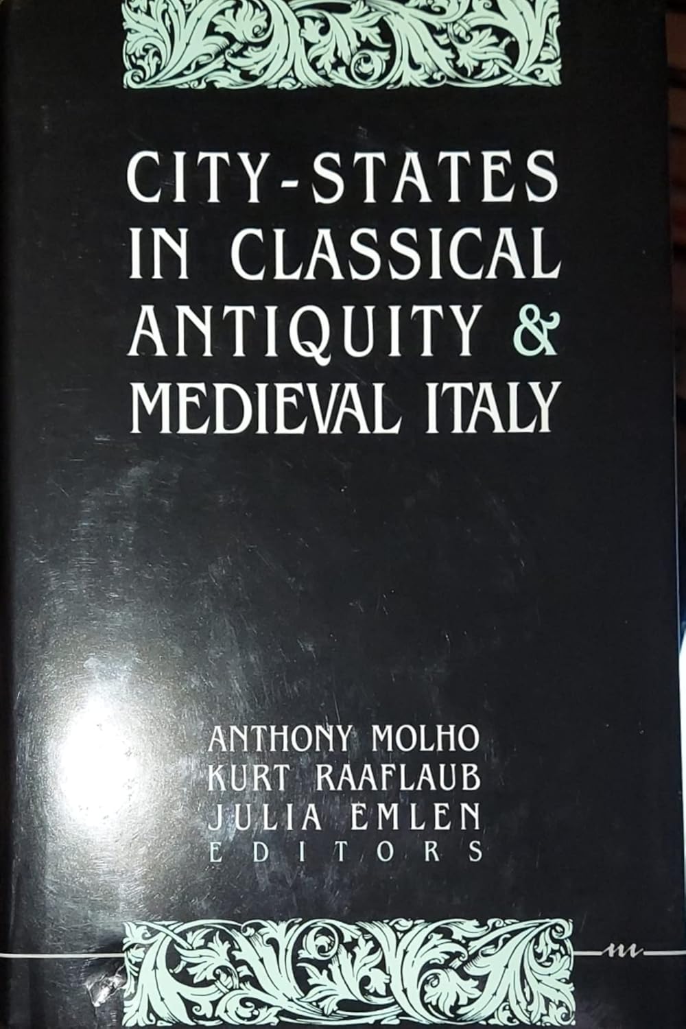 City States in Classical Antiquity and Medieval Italy: Molho, Anthony ...