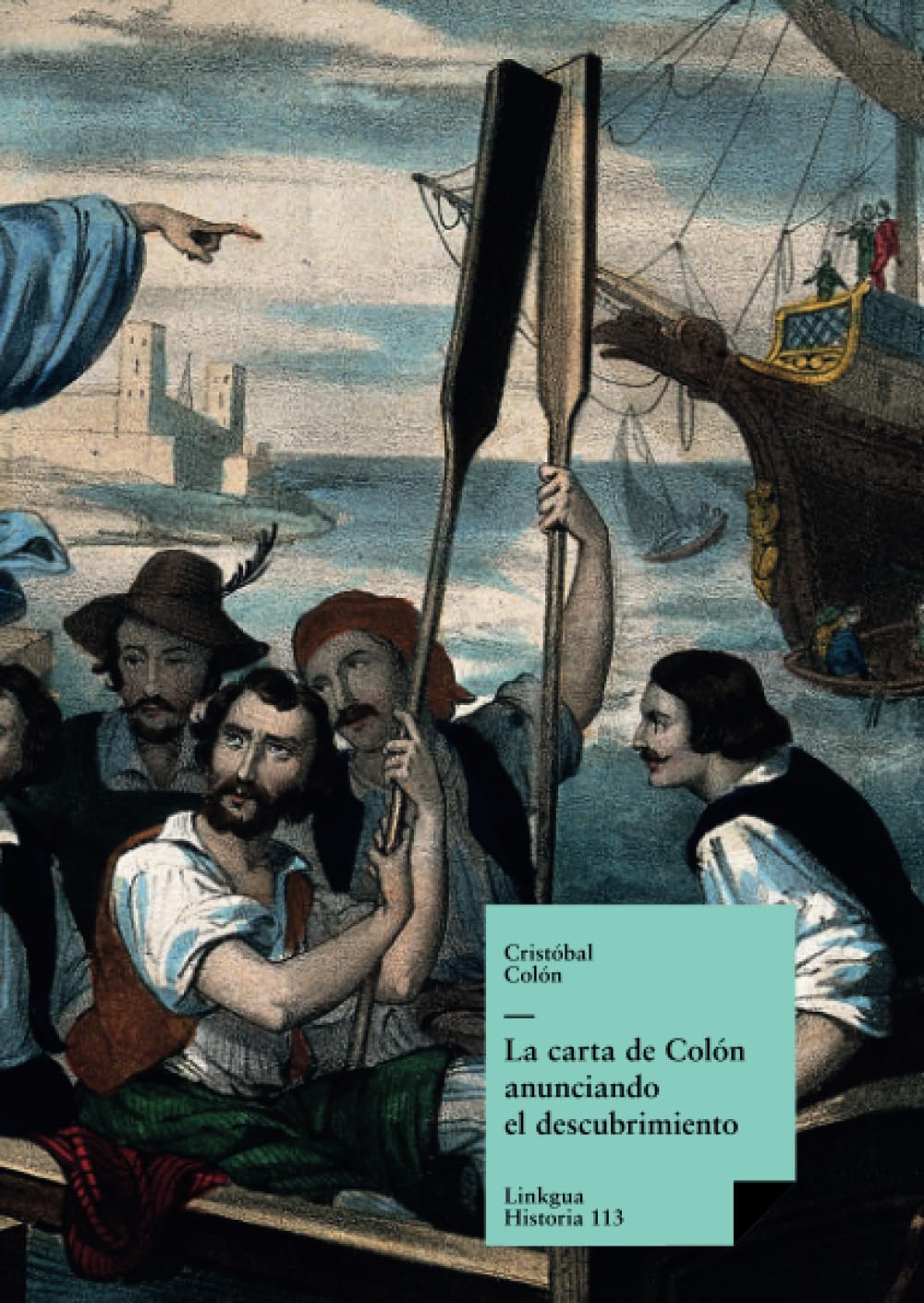 La carta de Colón anunciando el descubrimiento: 113 (Historia) : Colón ...