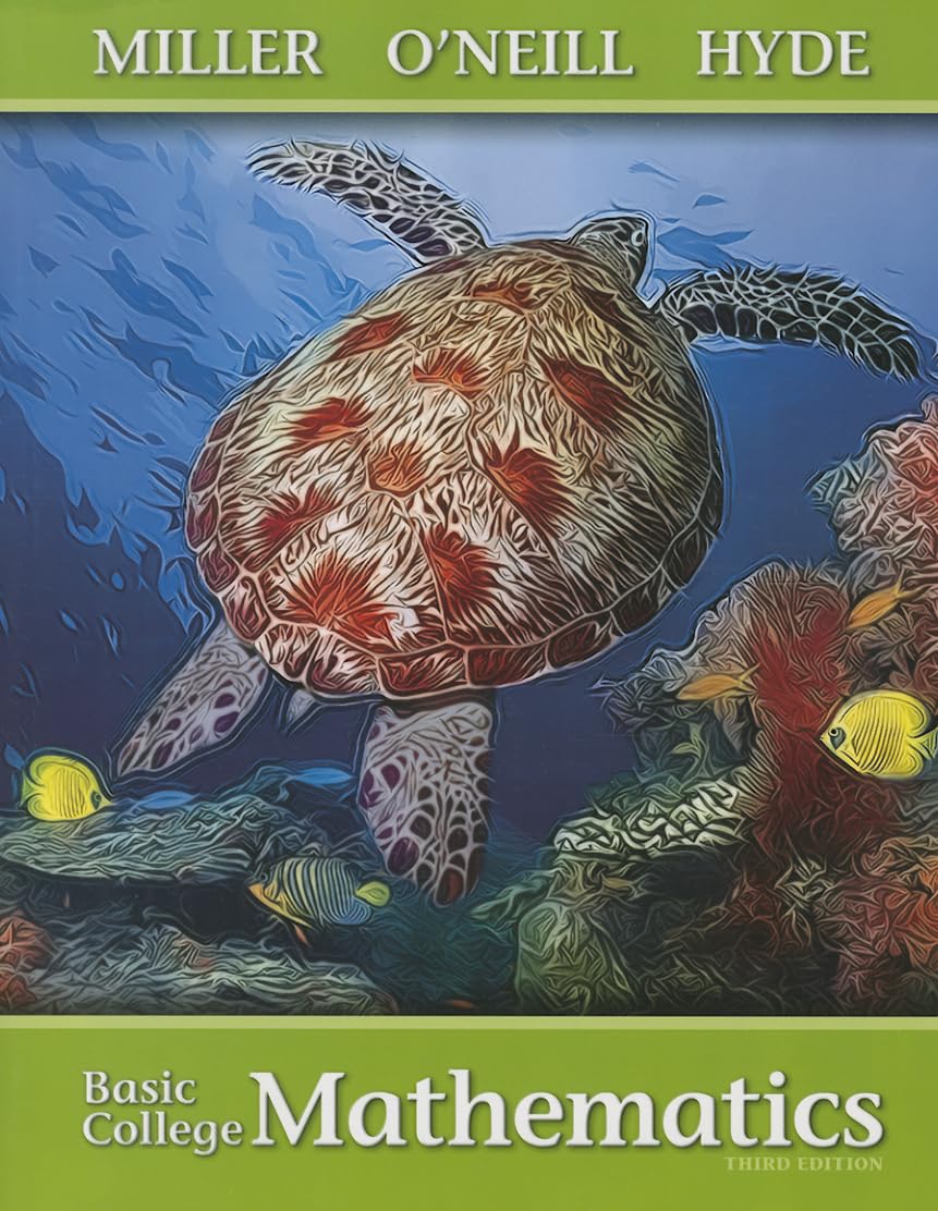 Basic College Mathematics: Miller, Julie, O'Neill, Molly, Hyde, Nancy ...