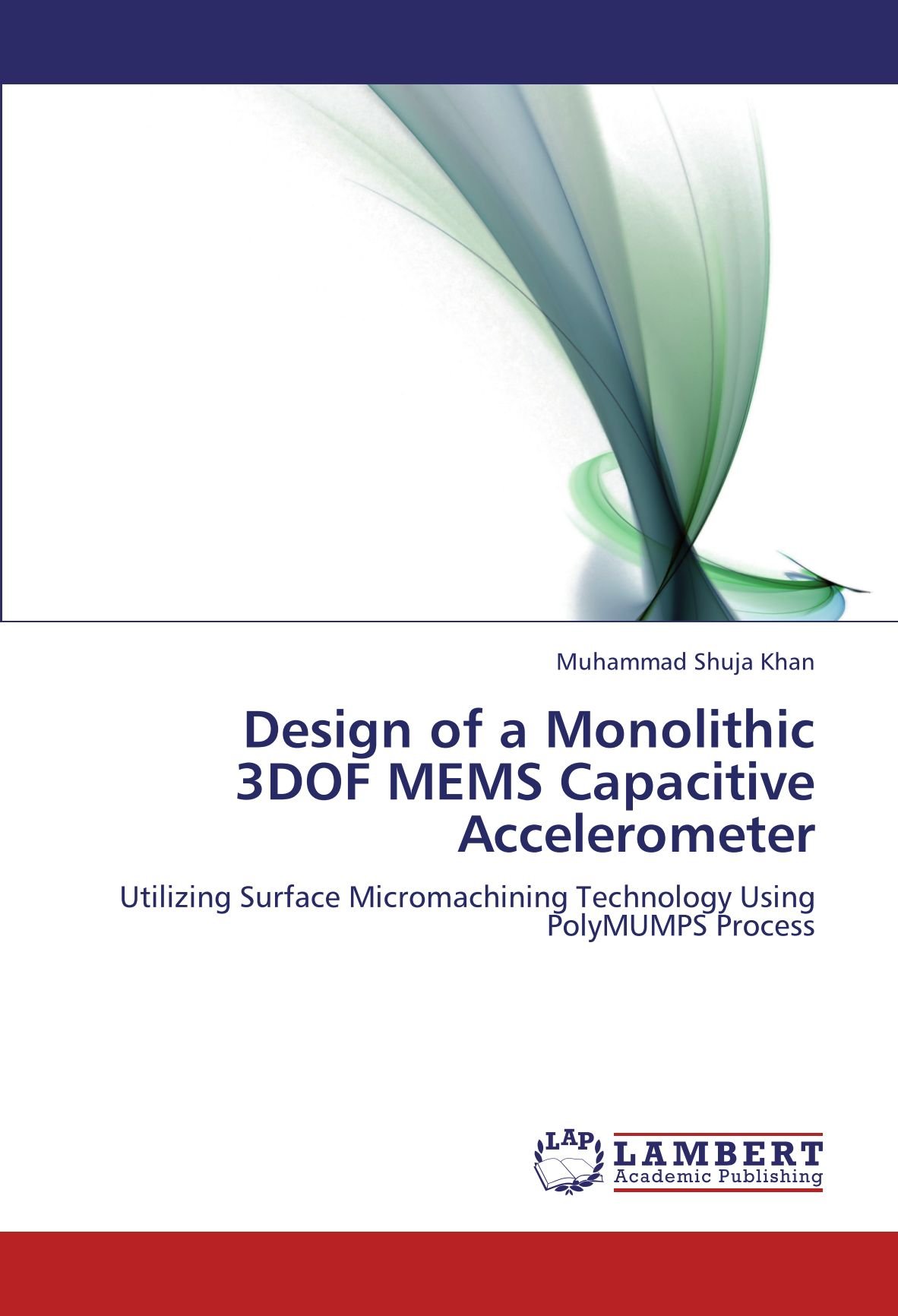Buy Design of a Monolithic 3DOF MEMS Capacitive Accelerometer ...