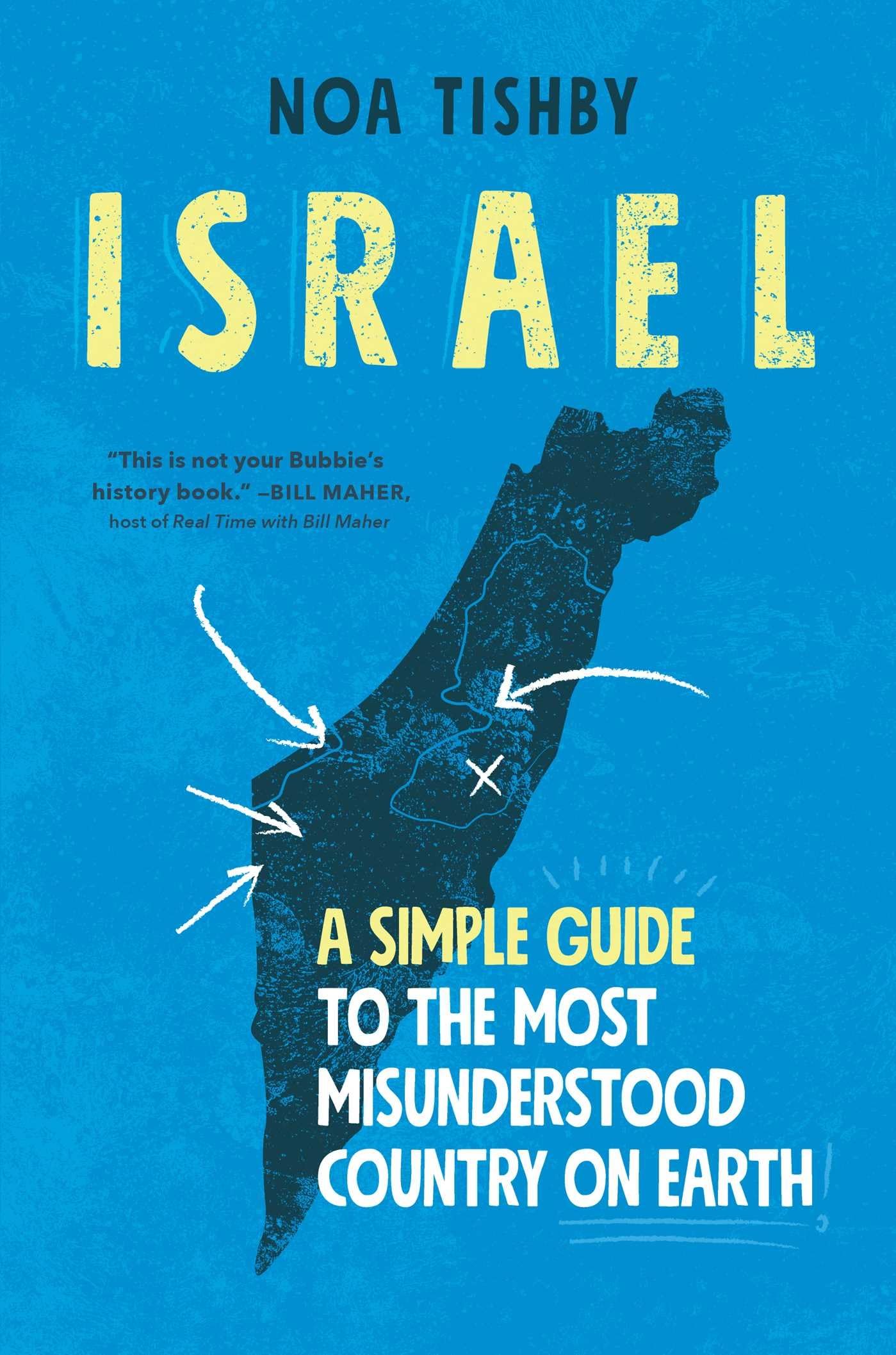 Israel: A Simple Guide to the Most Misunderstood Country on Earth ...