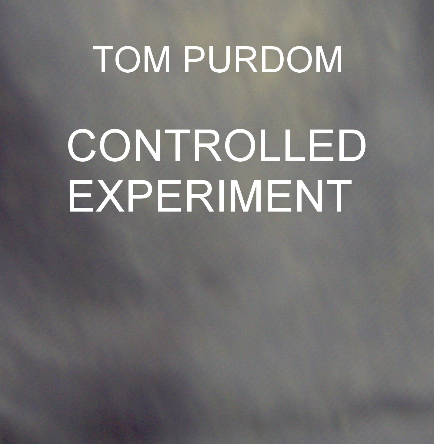 Amazon.com: Controlled Experiment eBook : Purdom, Tom: Books