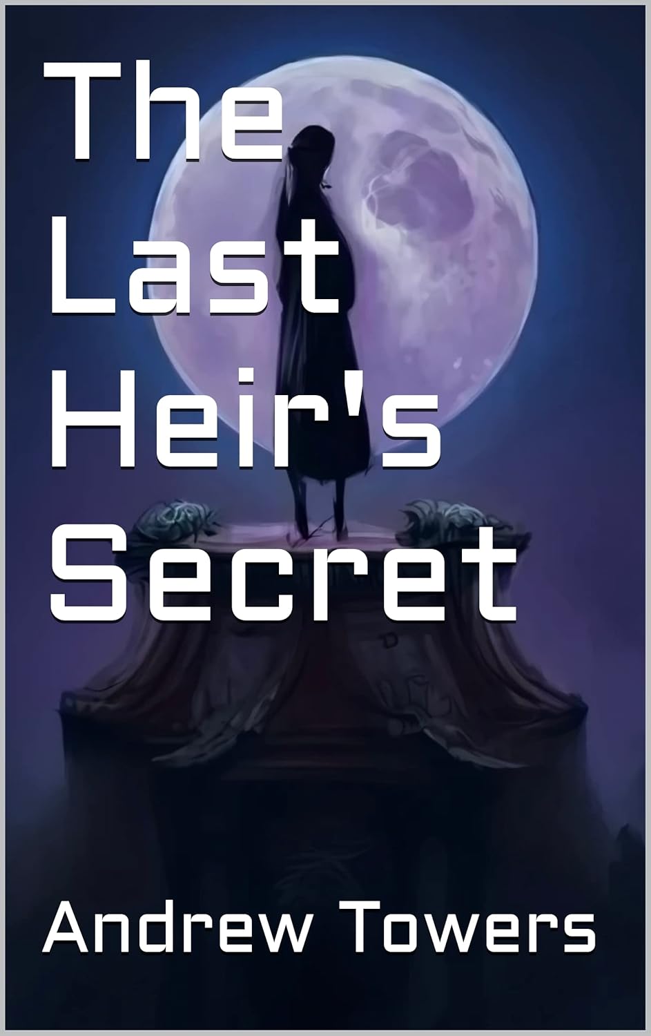 The Last Heir's Secret - Kindle edition by Towers, Andrew . Literature ...