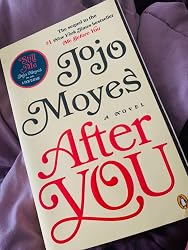 After You: A Novel (Me Before You Trilogy): Moyes, Jojo: 9780143108863 ...