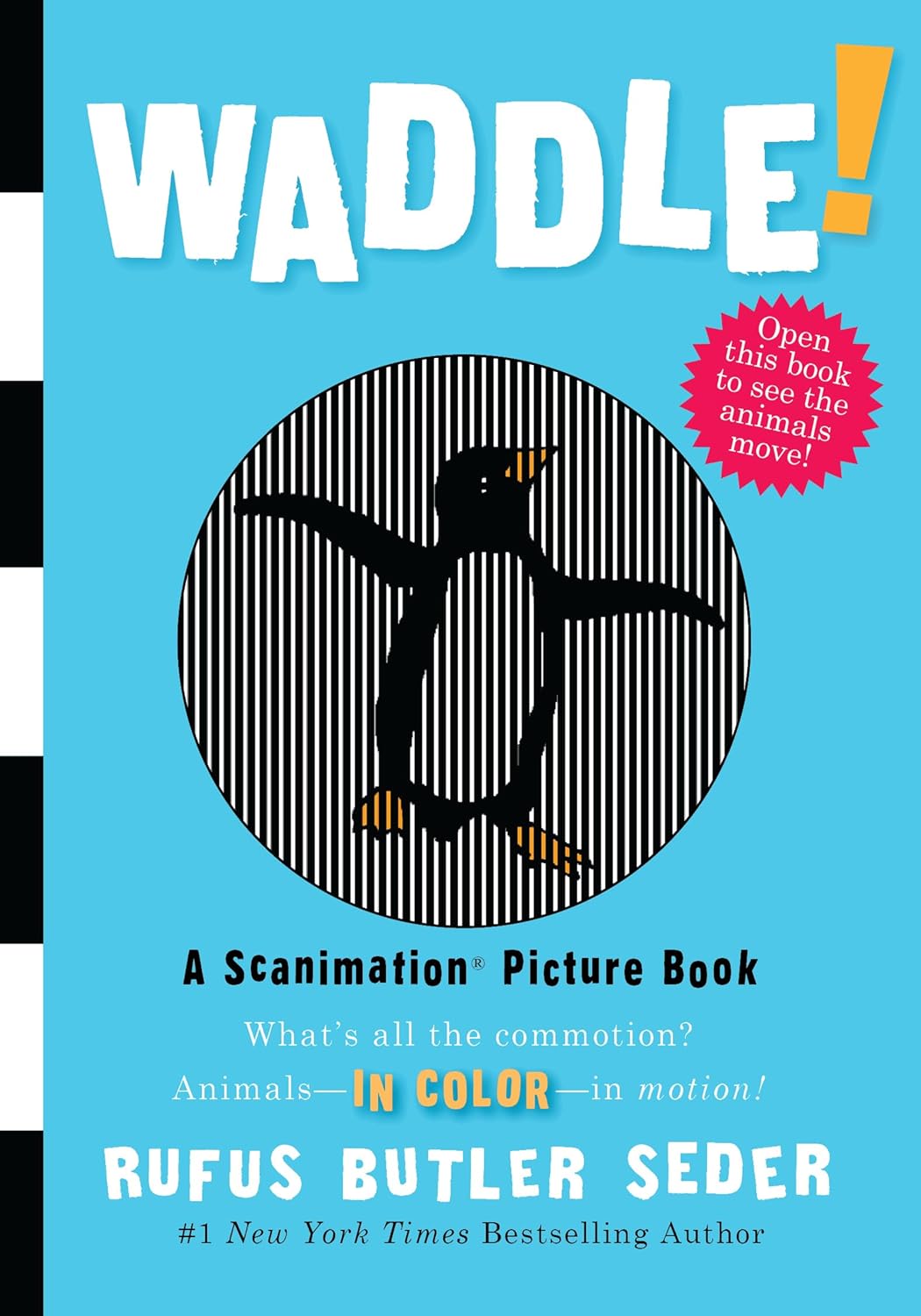 Waddle!: A Scanimation Picture Book: Butler Seder, Rufus: 9780761151128 ...