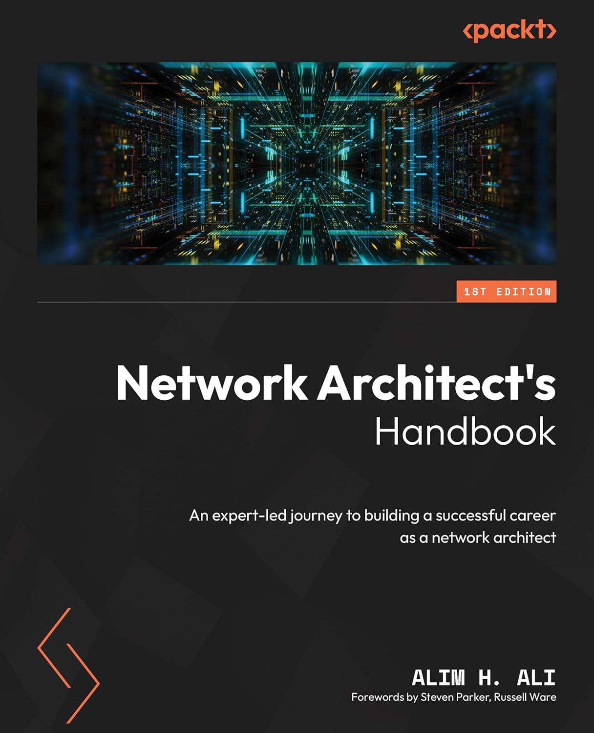 Network Architect's Handbook: An expert-led journey to building a successful career as a network ...