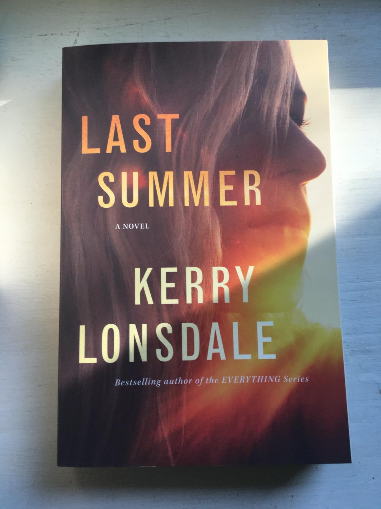 Last Summer: A Novel - Kindle edition by Lonsdale, Kerry. Romance ...