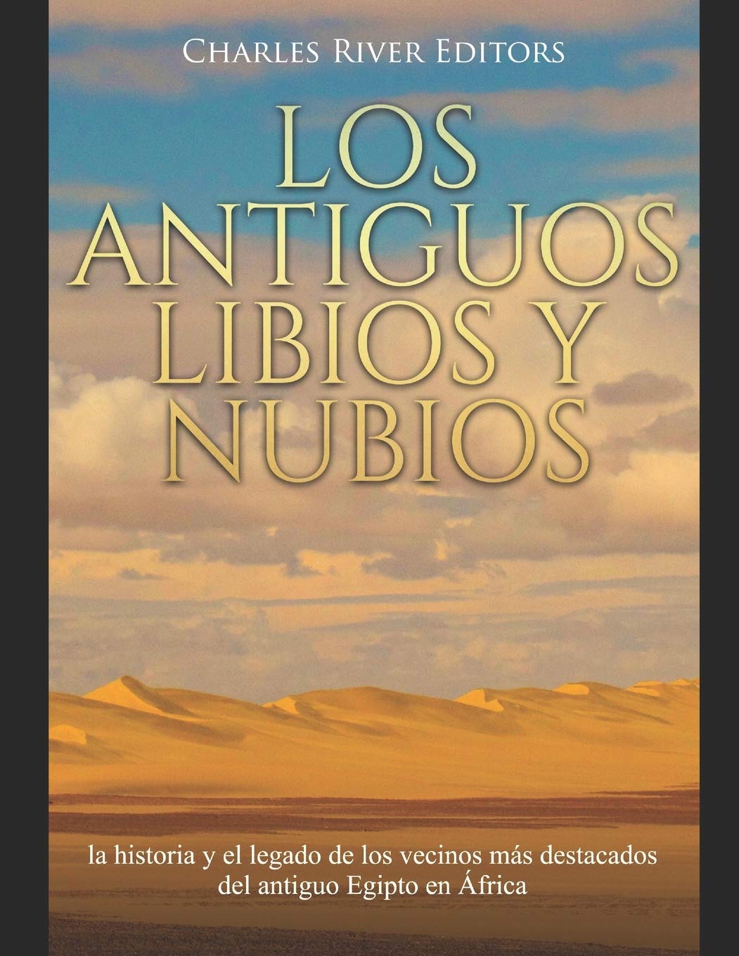 Los Antiguos Libios Y Nubios La Historia Y El Legado | Desertcart ...