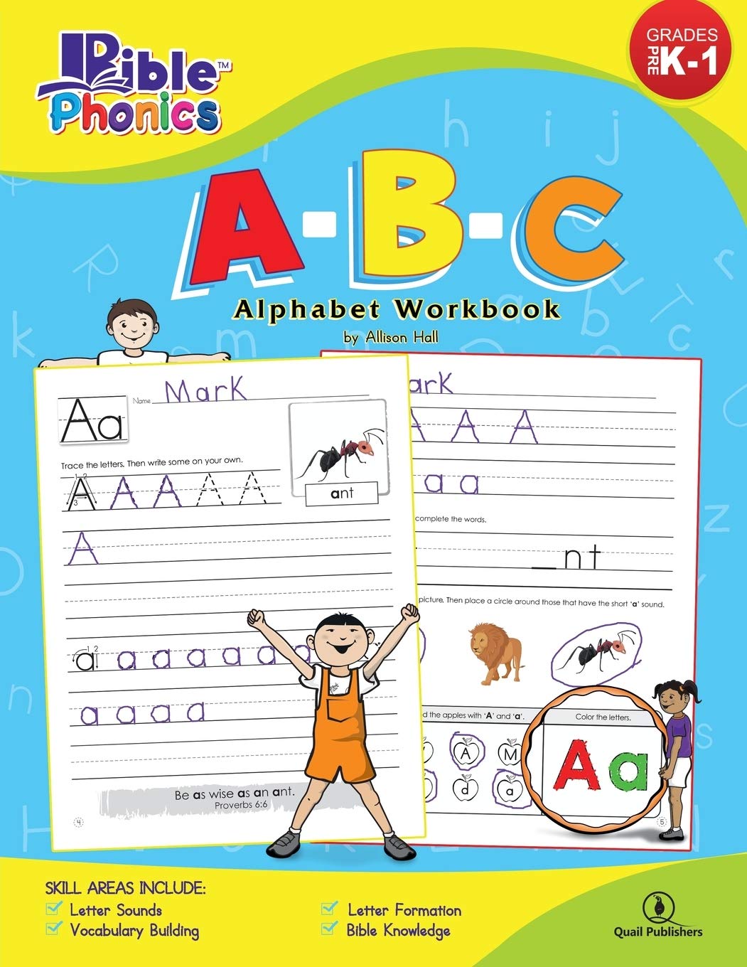 Bible Phonics: A-B-C Alphabet Workbook: Hall, Allison C., Roumell, Earl ...