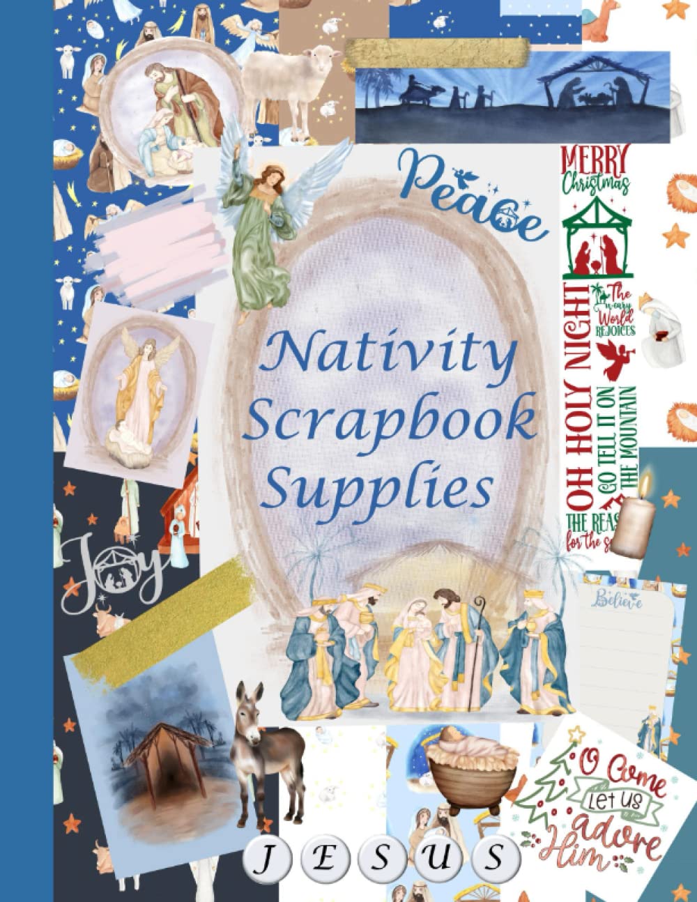 NATIVITY SCRAPBOOK SUPPLIES: A Collection of over 200 Beautiful ...