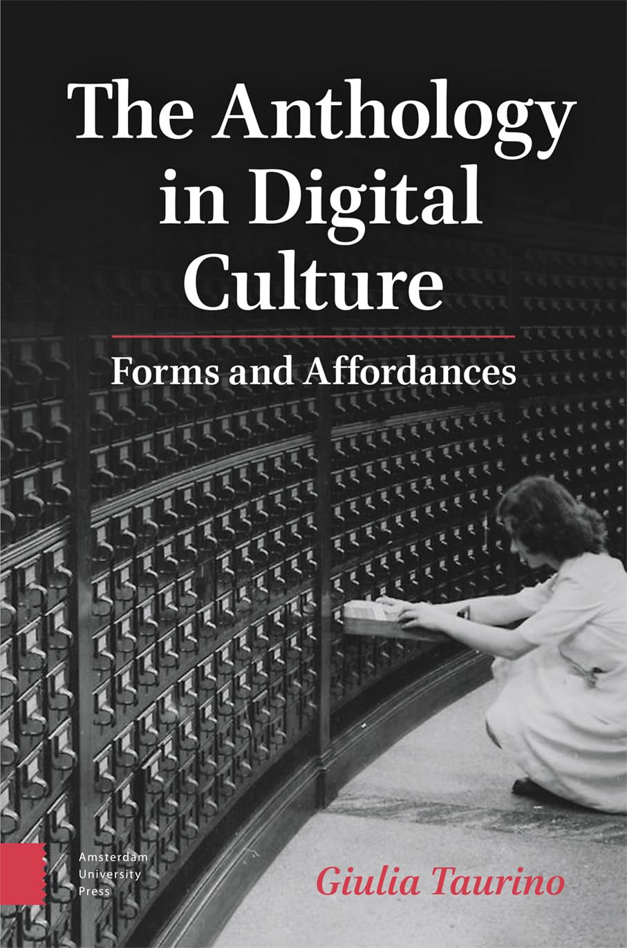 The Anthology in Digital Culture: 9789463724265: Computer Science Books ...