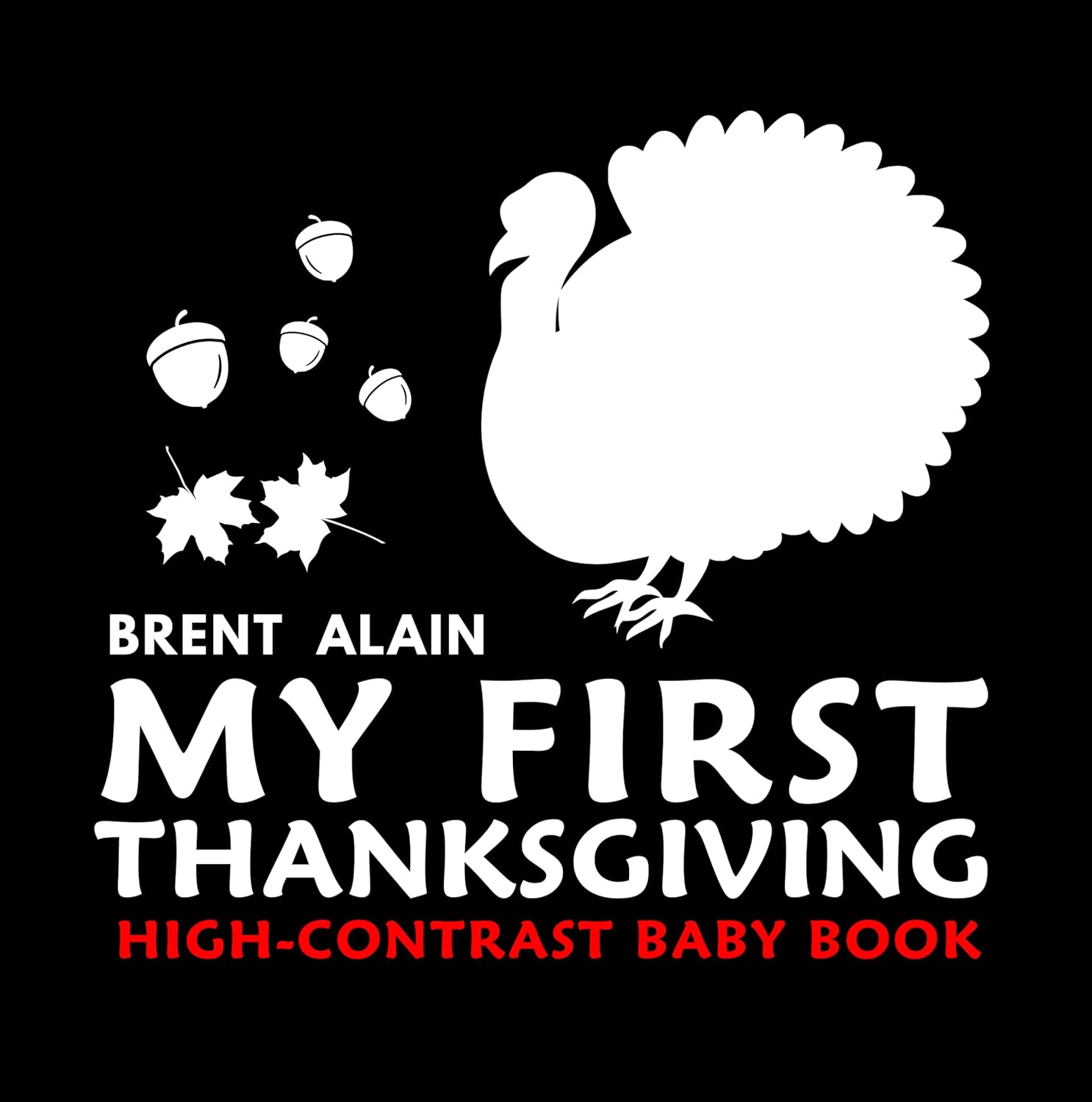 My First Thanksgiving High-Contrast Baby Book: A - Z Thanksgiving ...
