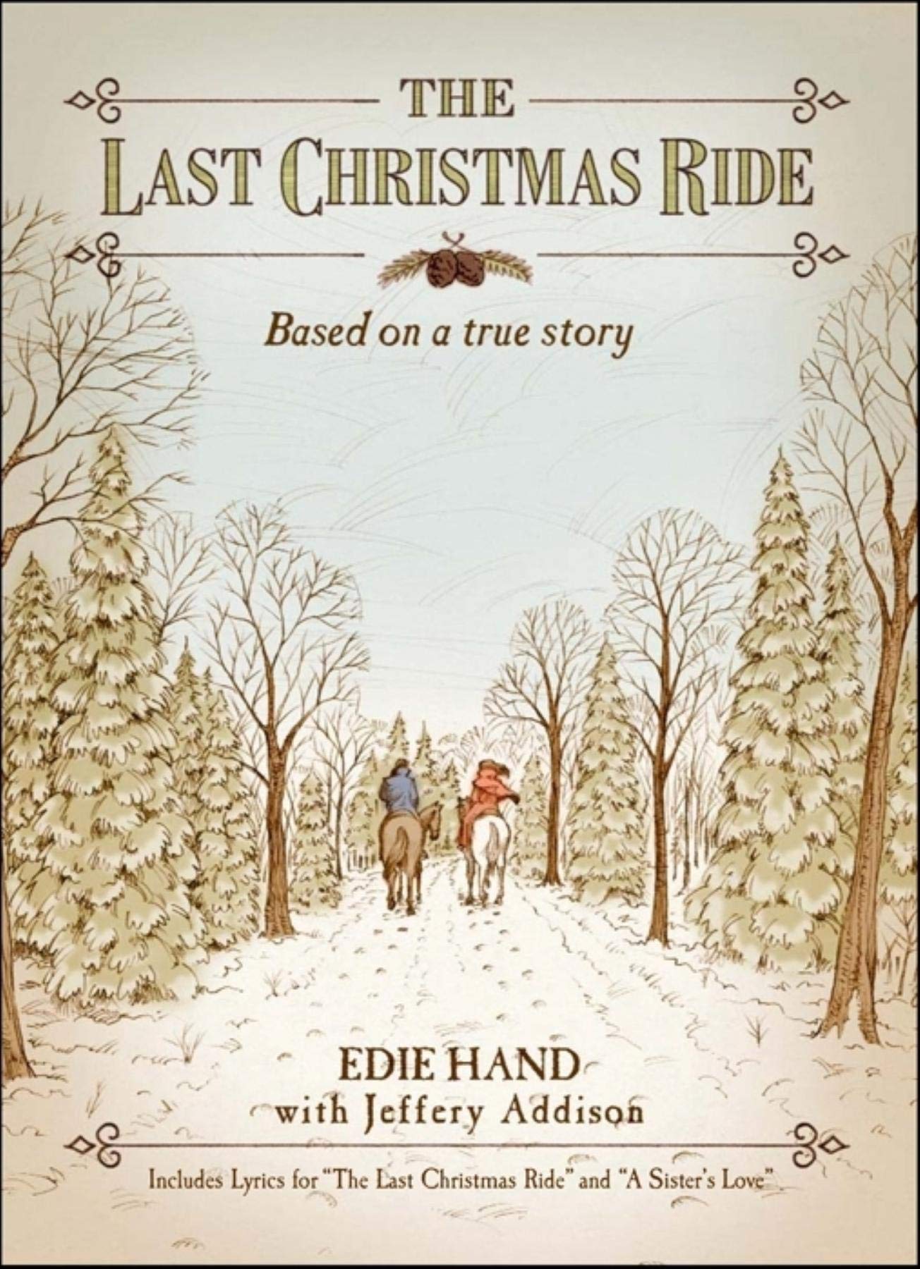 The Last Christmas Ride: A Novella: Hand, Edie, Addison, Jeffery ...