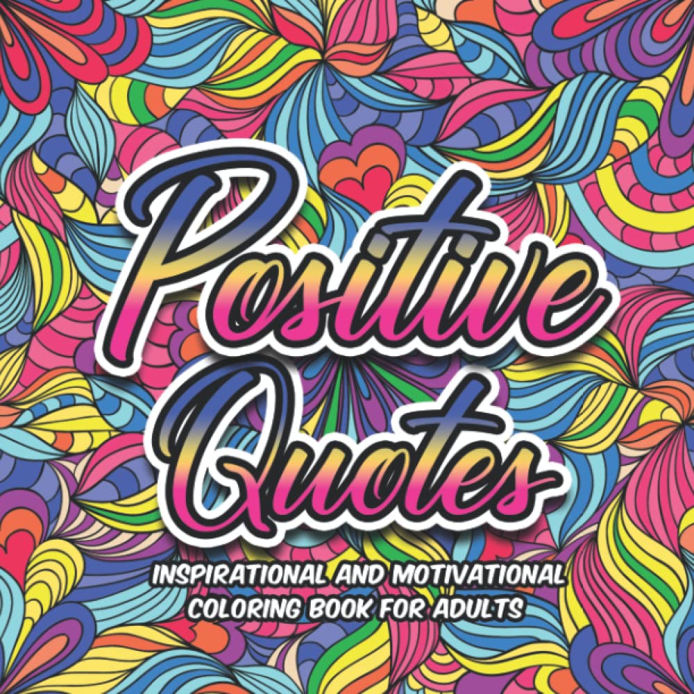 Amazon.com: Positive Quotes Inspirational and Motivational Coloring ...