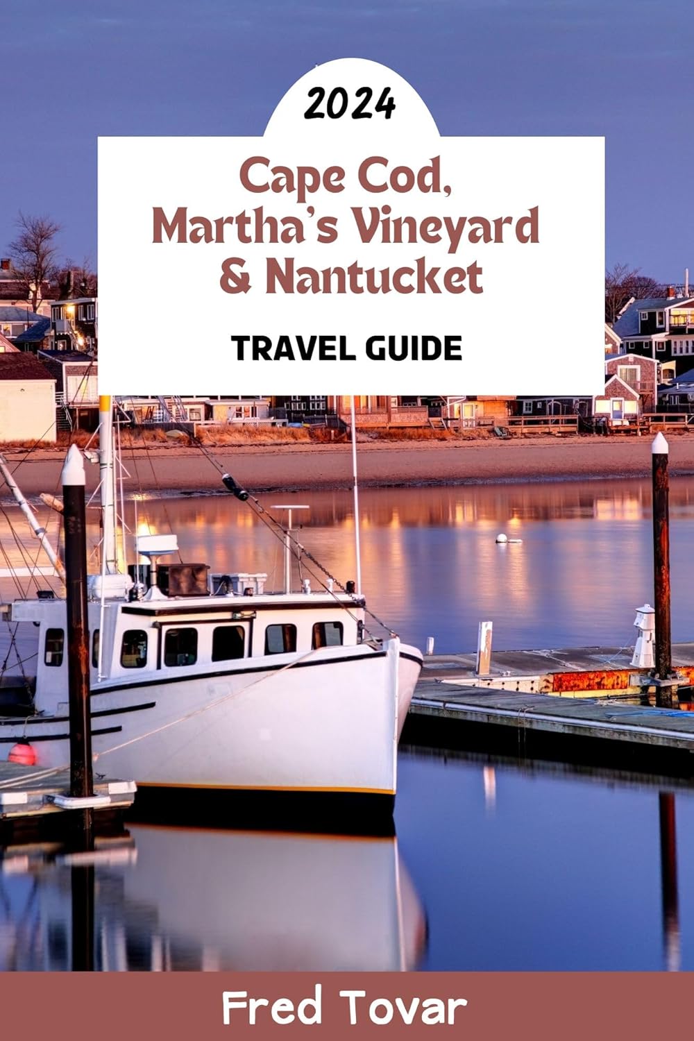 Amazon.com: Cape Cod, Martha's Vineyard & Nantucket Travel Guide 2024 ...
