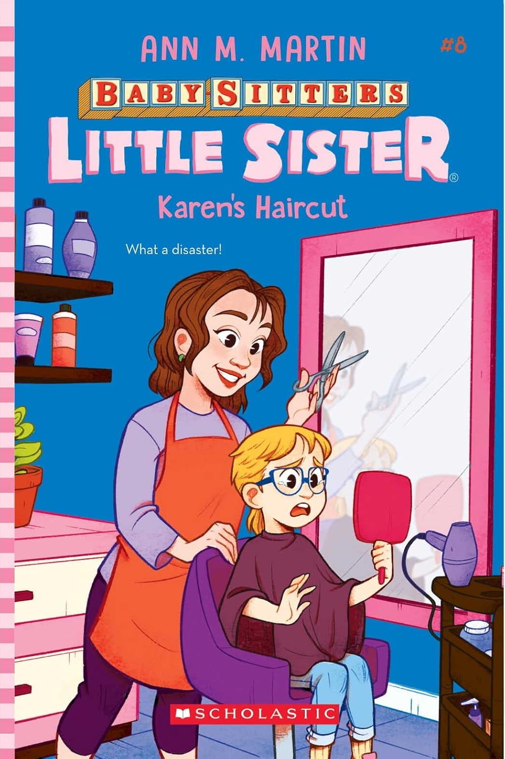 Baby-Sitters Little Sister #8: Karens Haircut: Ann M Martin ...