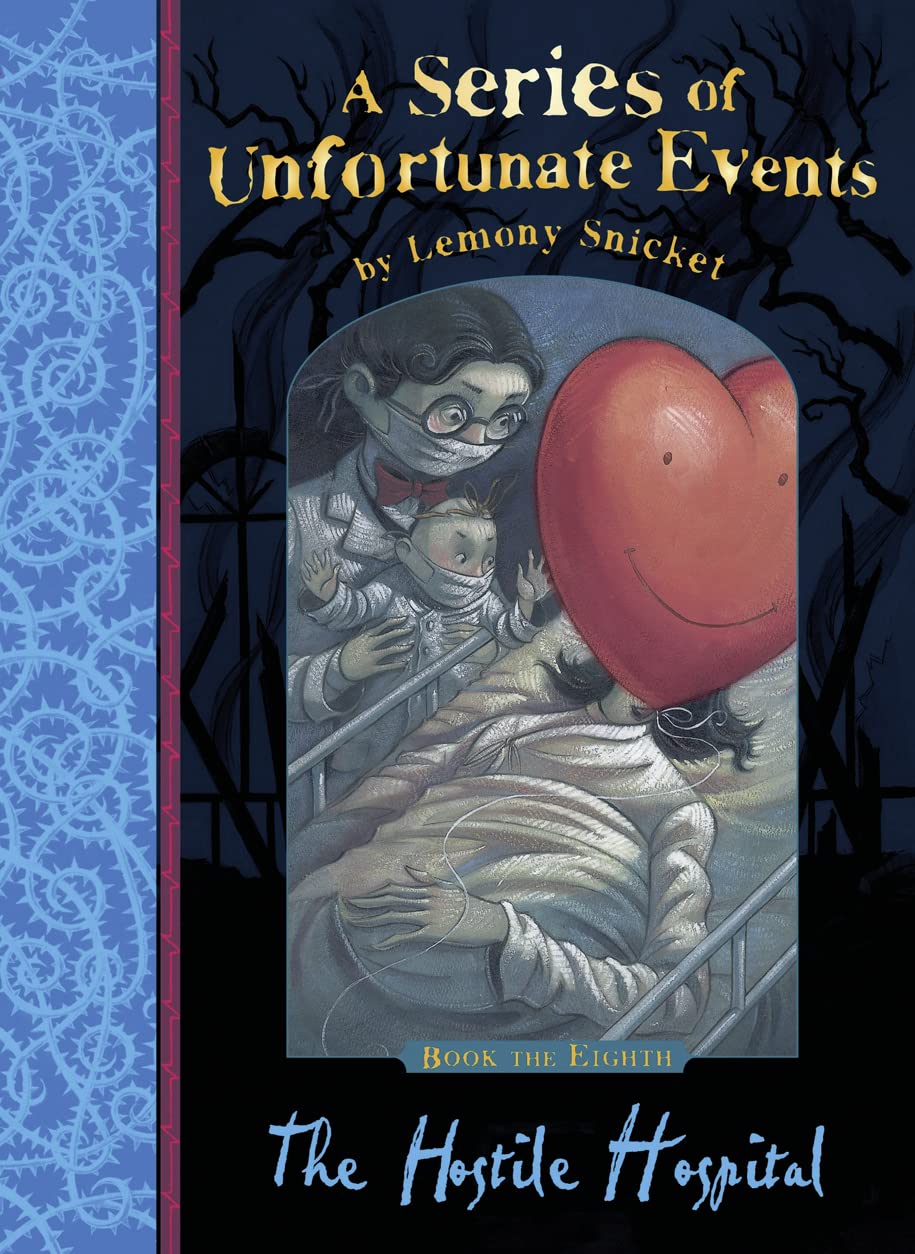 The Hostile Hospital: A Series of Unfortunate Events, Vol. 8 : Snicket ...