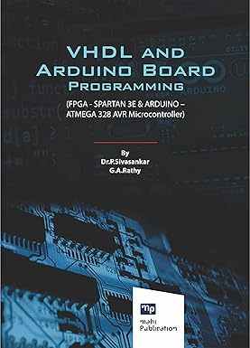 Buy VHDL and Arduino Board Programming (FPGA - SPARTAN 3E & ARDUINO ATMEGA 328 AVR ...