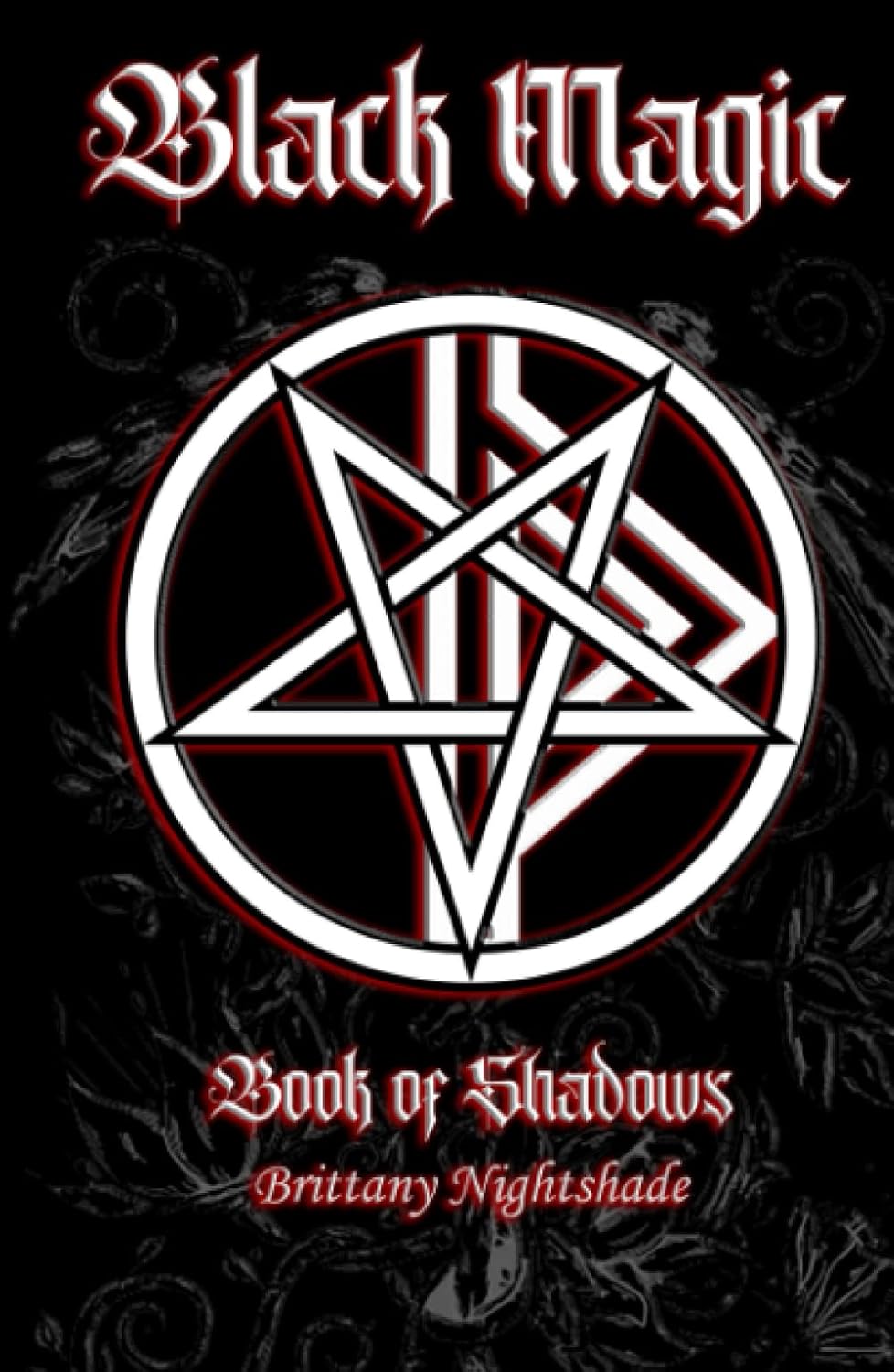 Book of Shadows: Black Magic Edition: Nightshade, Brittany ...