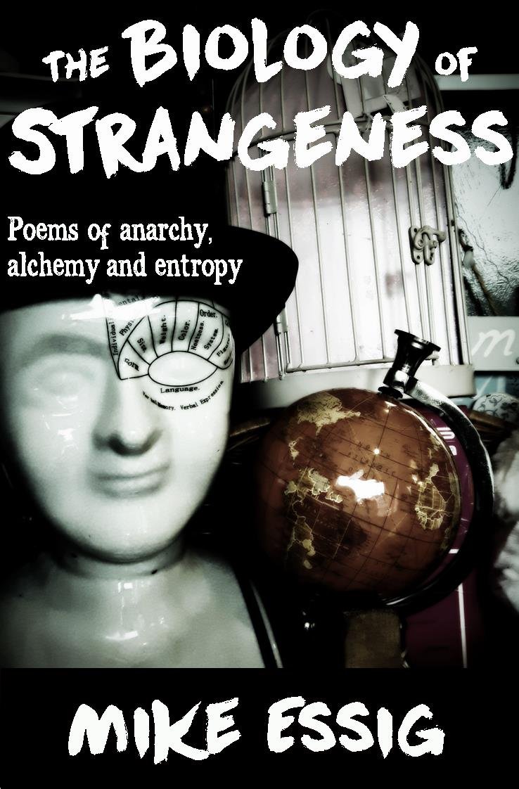 The Biology of Strangeness: Poems of Anarchy, Alchemy & Entropy eBook ...