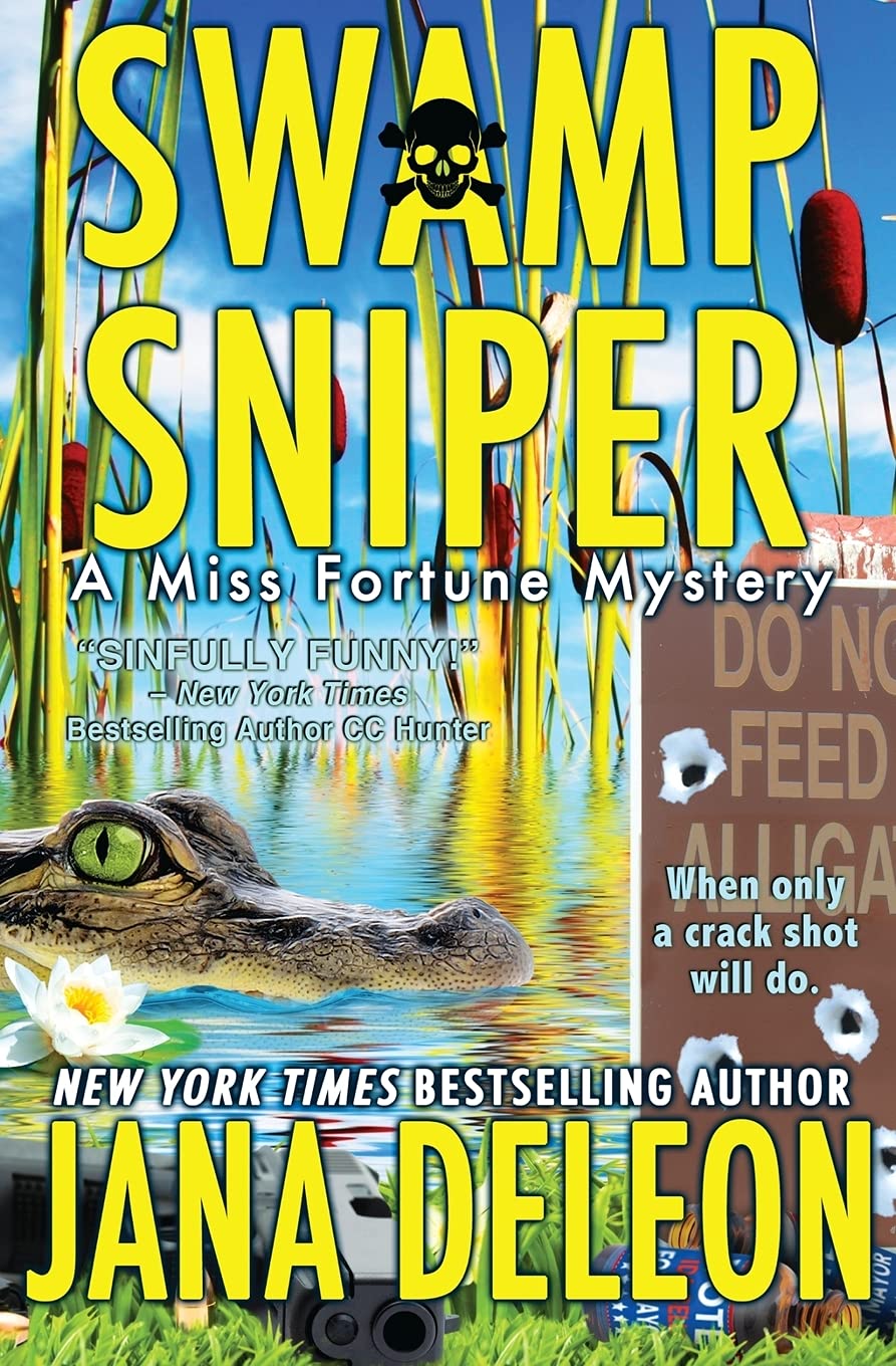 Swamp Sniper (Miss Fortune Mysteries): DeLeon, Jana: 9781940270104 ...