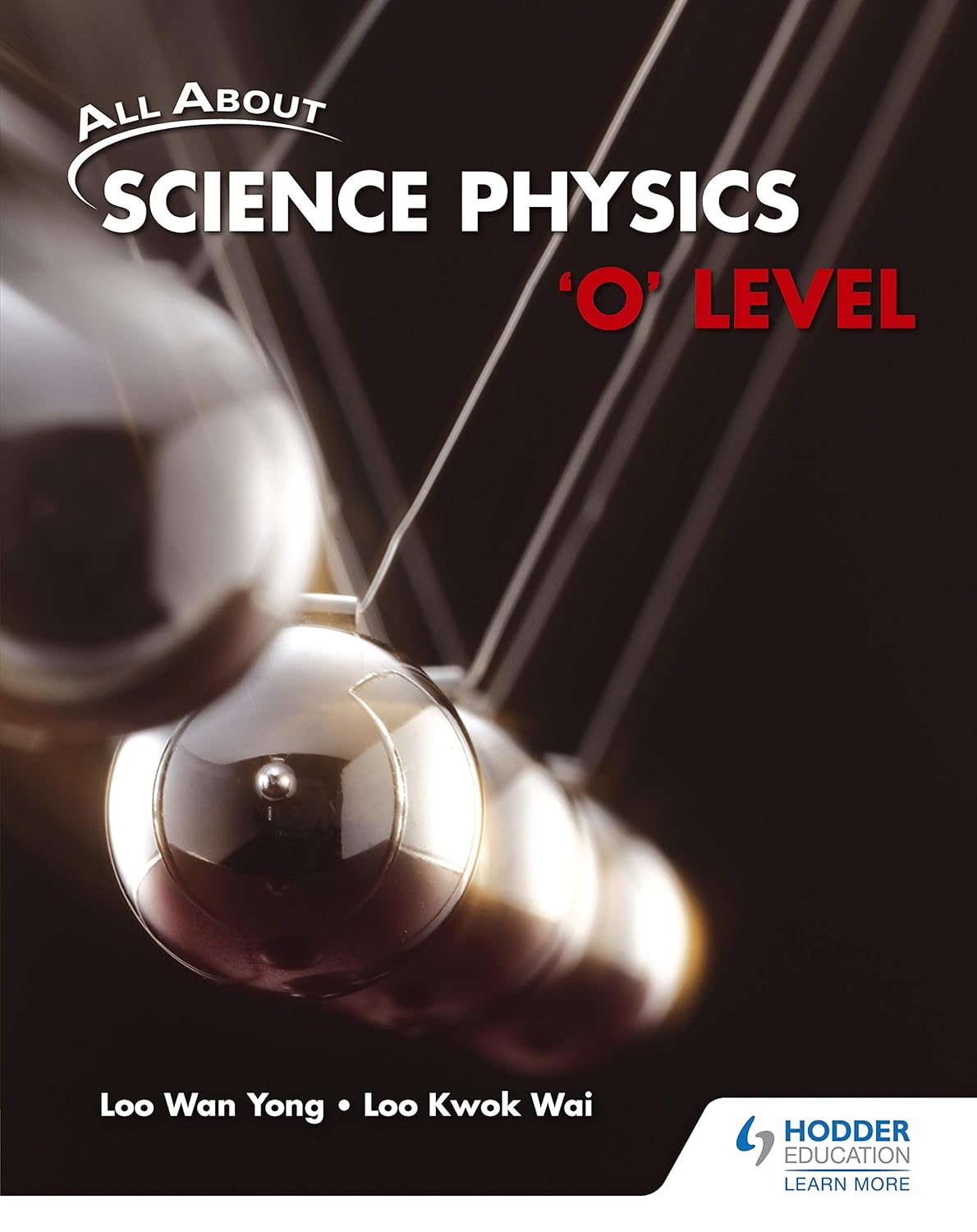 All About Science Physics 'O' Level Textbook: Loo Kwok Wai Loo Wan Yong ...