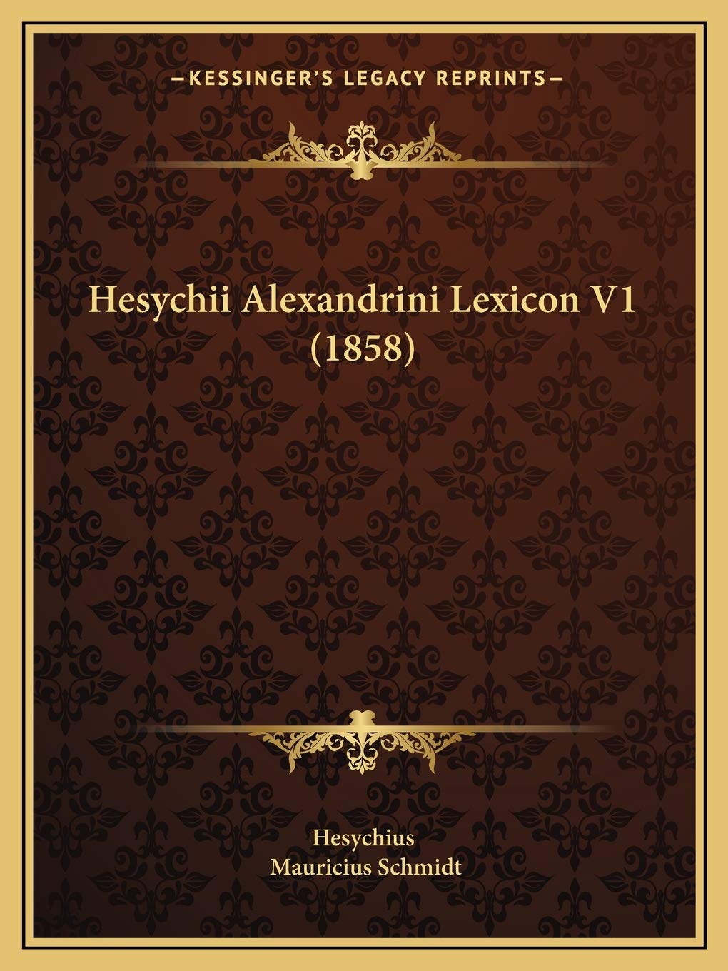 Amazon | Hesychii Alexandrini Lexicon V1 (1858) | Hesychius, Schmidt ...