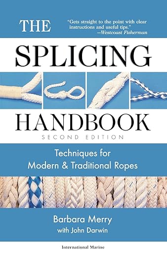 The Splicing Handbook: Techniques for Modern and Traditional Ropes ...