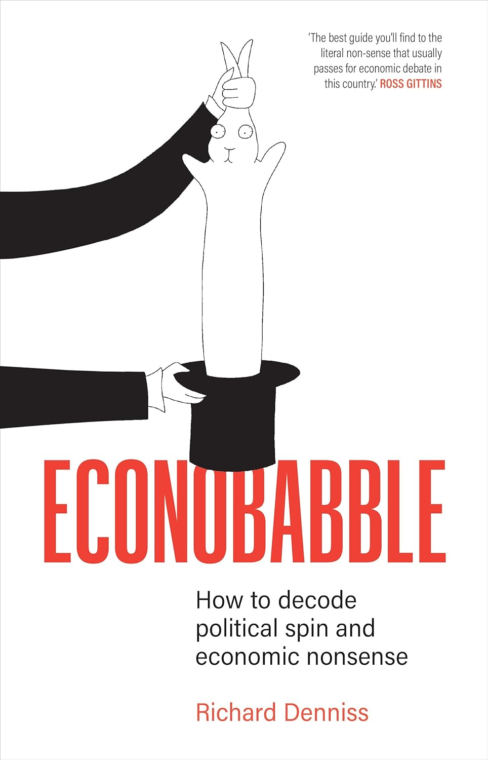 Amazon.com: Econobabble: How to Decode Political Spin and Economic ...