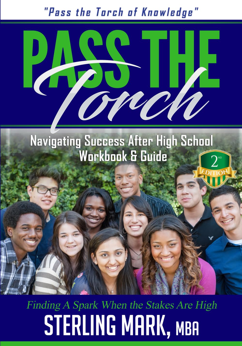 Pass The Torch: Navigating Success After High School: Workbook & Guide ...
