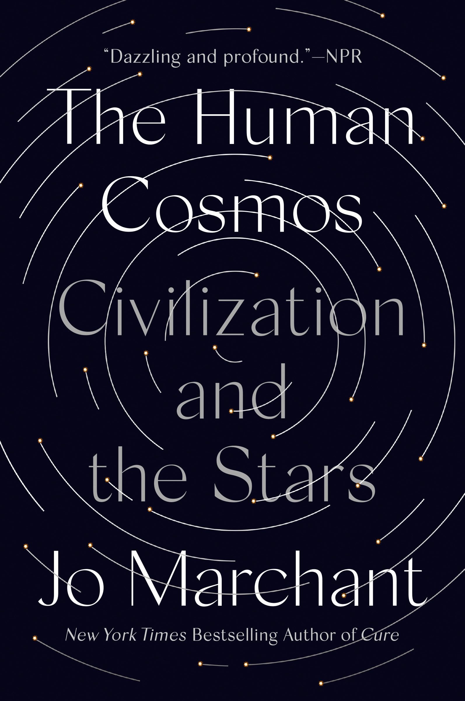 Amazon | The Human Cosmos: Civilization and the Stars | Marchant, Jo ...